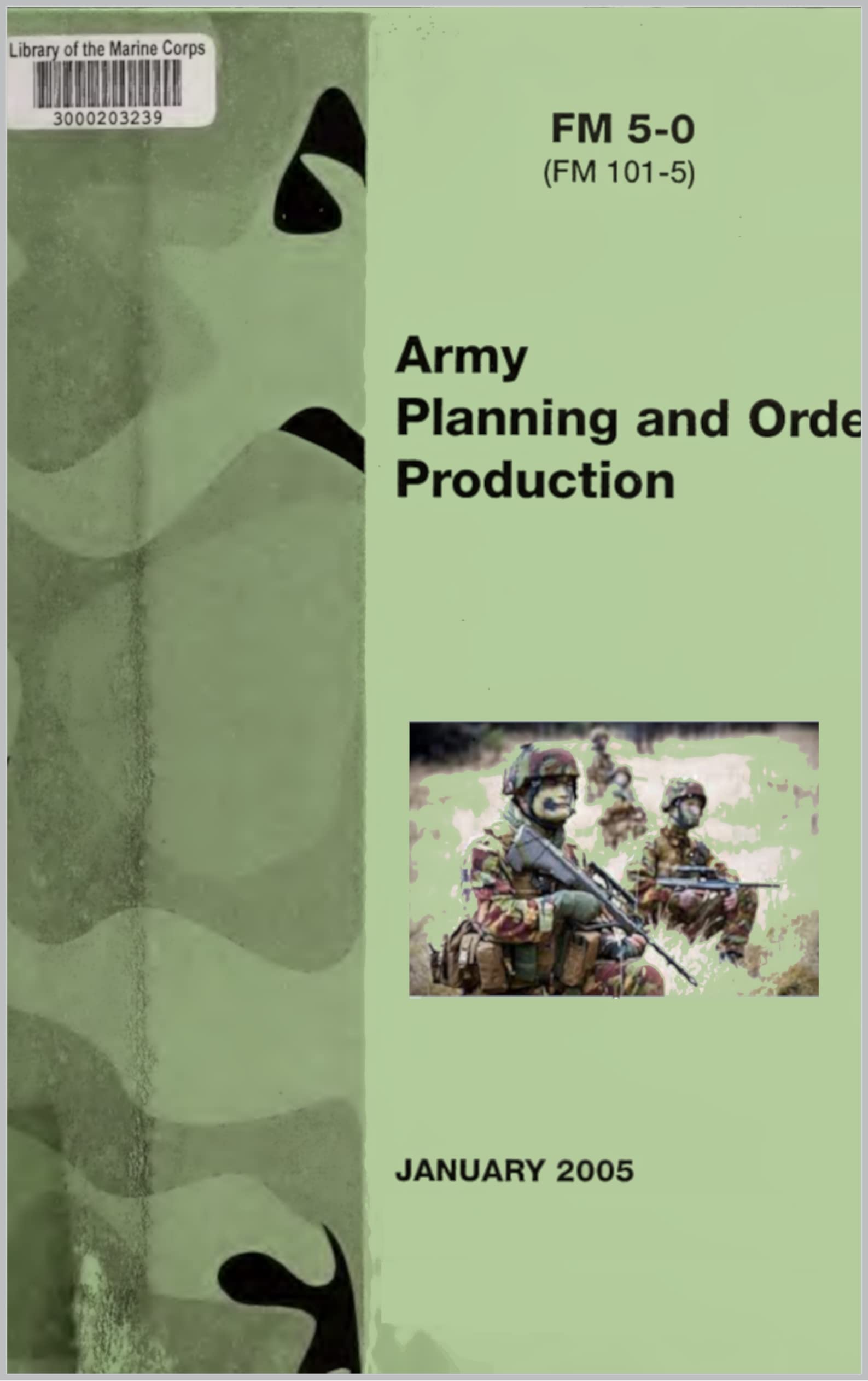 Army Planning and Orders Production: Field Manual No. 5-0 (FM 101-5) by ...
