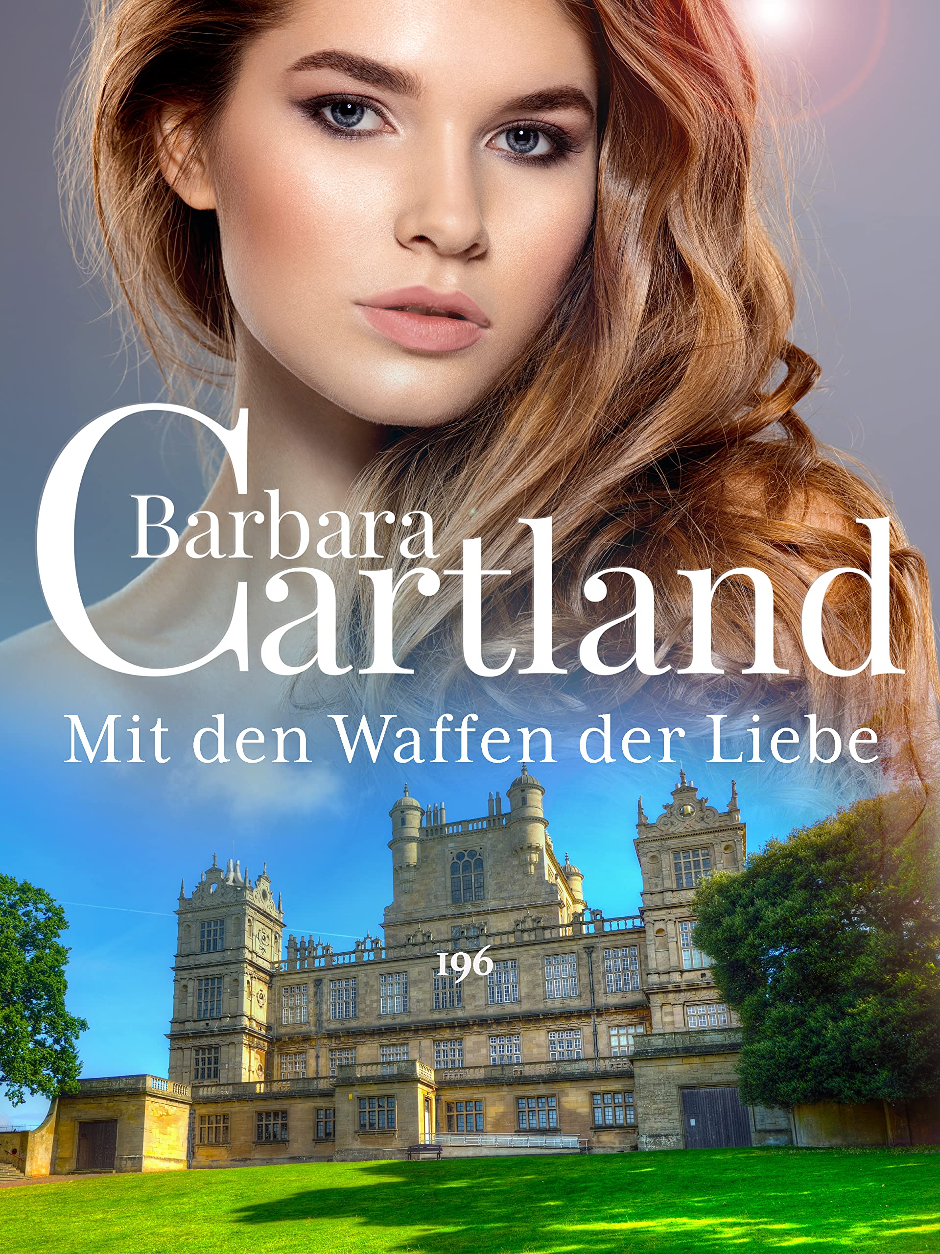 Mit den Waffen der Liebe by Barbara Cartland | Goodreads