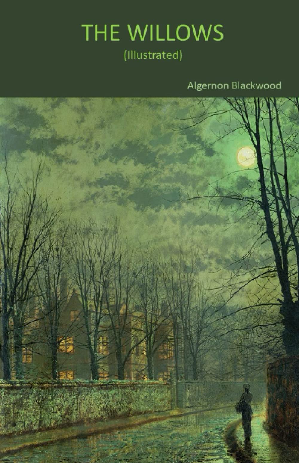 The Willows - ILLUSTRATED by Algernon Blackwood | Goodreads