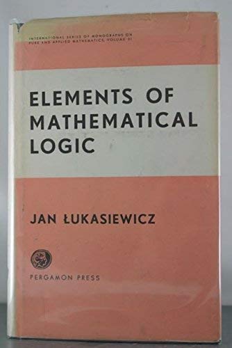 Elements of Mathematical Logic by Jan Lukasiewicz | Goodreads