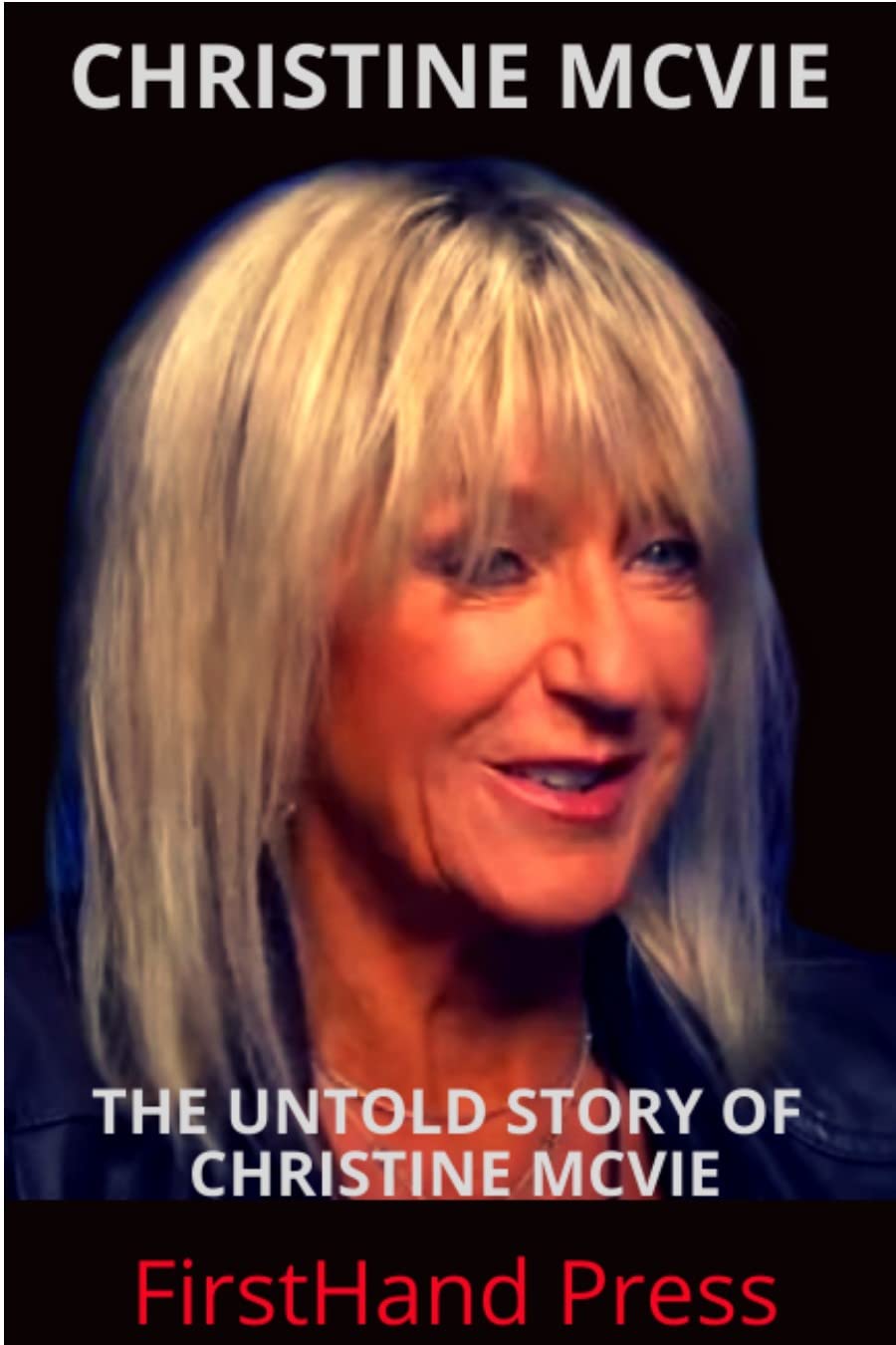 Christine McVie Biography: The Untold Story of Christine McVie by ...