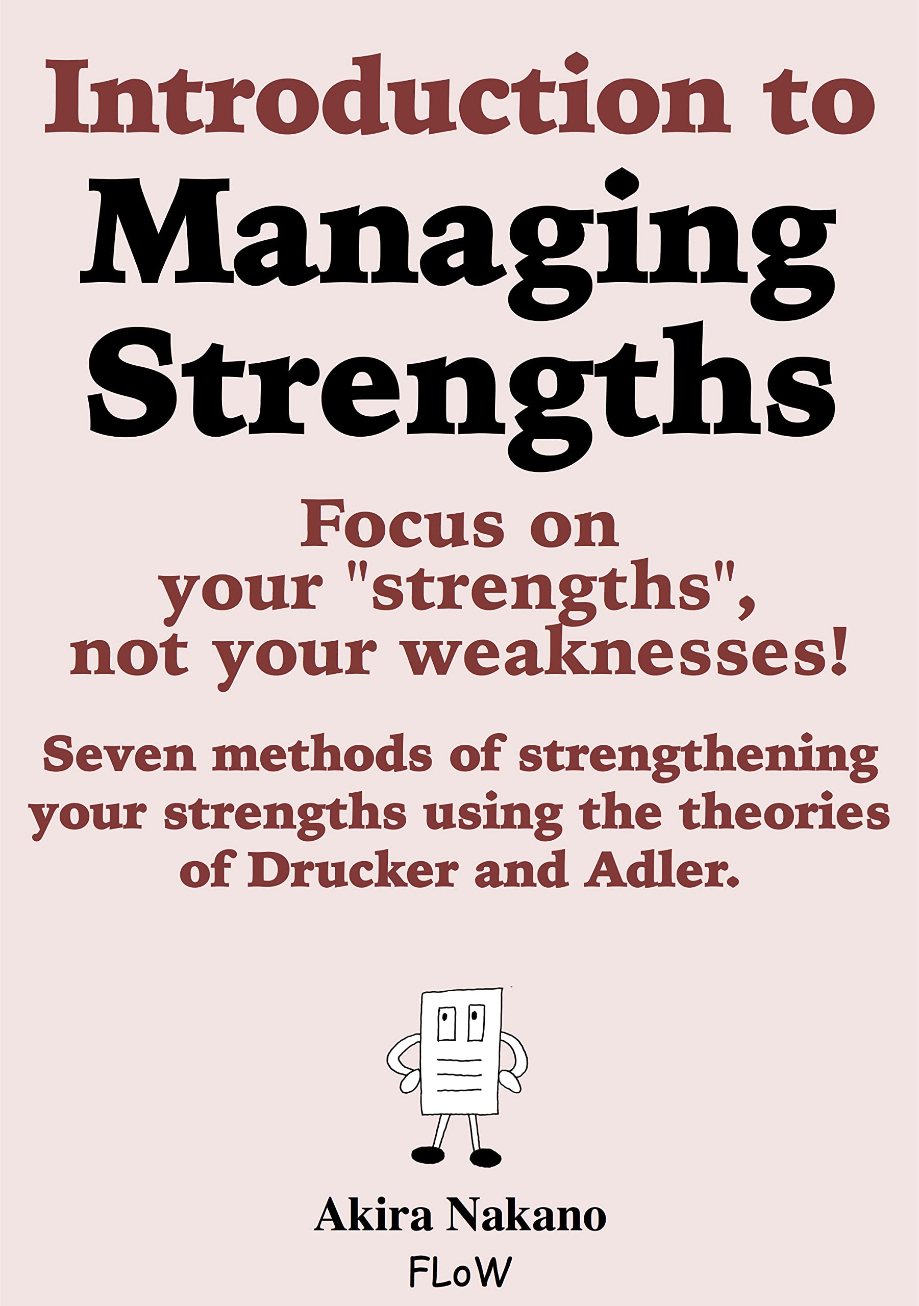 Introduction to Managing Strengths by Akira Nakano | Goodreads