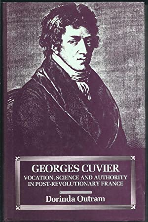Georges Cuvier: Vocation, Science and Authority in Post Revolutionary ...