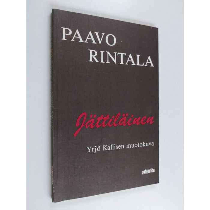 Jättiläinen : suomalaisen miehen, ajattelijan 15.6.1886 - 1.1.1976 ...