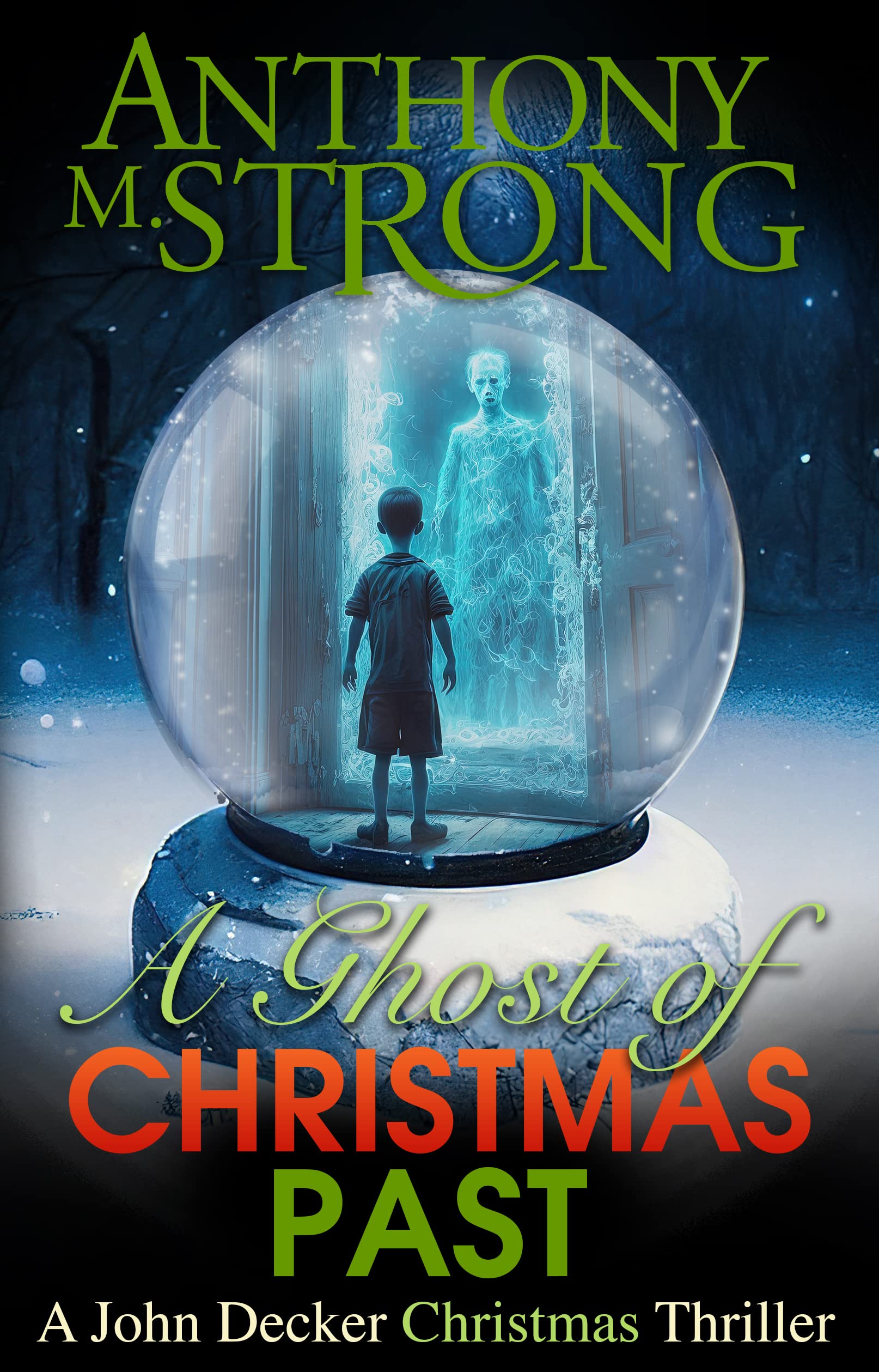 A Ghost of Christmas Past by Anthony M. Strong | Goodreads