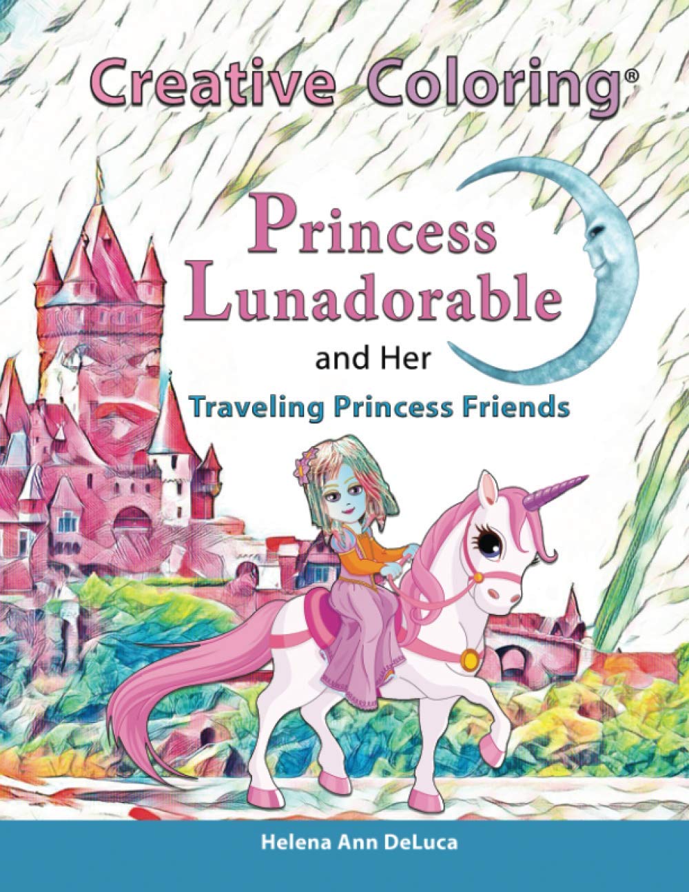 Creative Coloring: Princess Lunadorable and Her Traveling Princess ...
