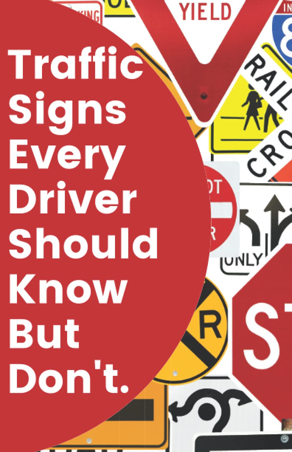 Traffic Signs Every Driver Should Know But Don't: A Driver Education ...