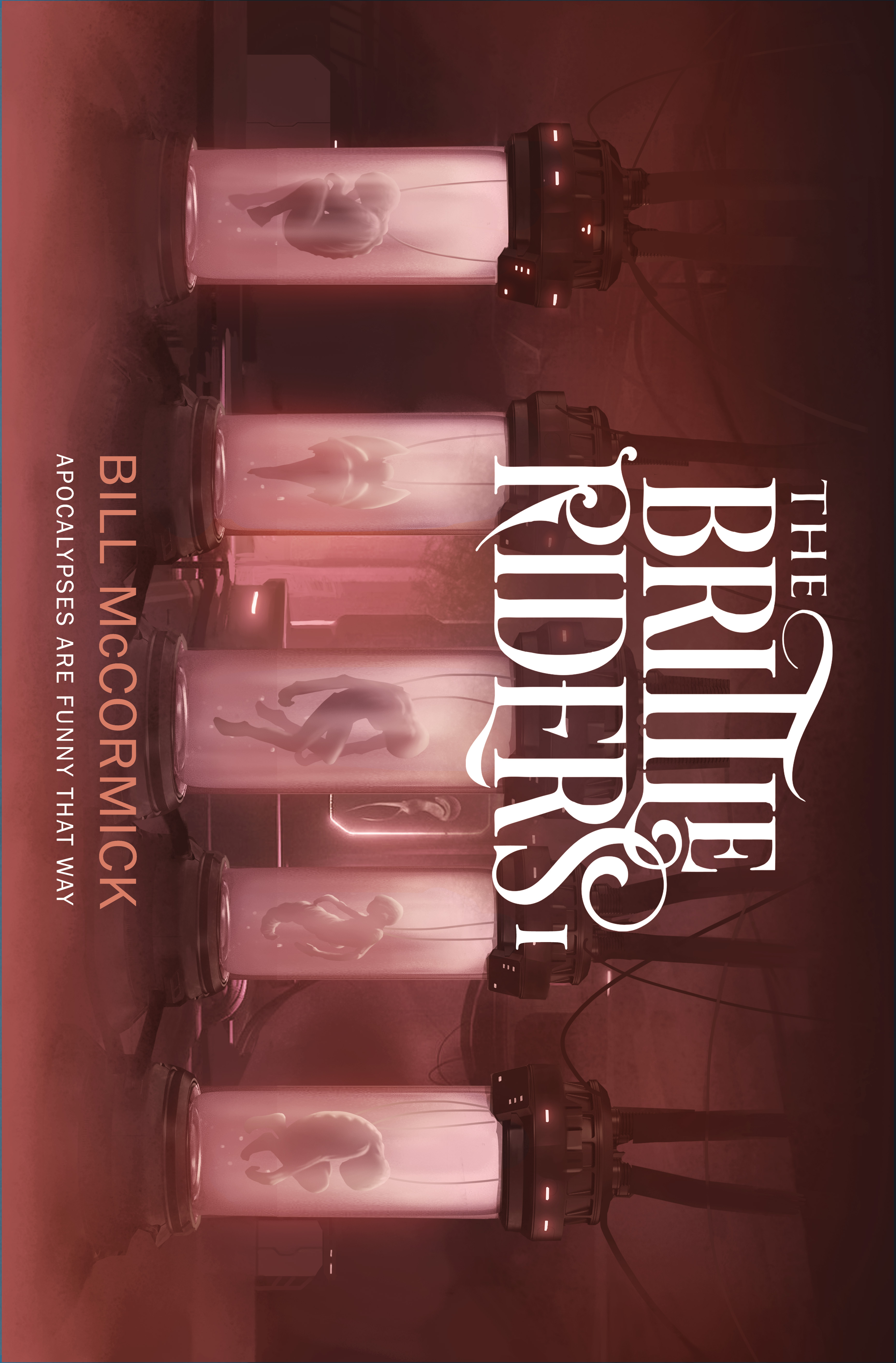 The Brittle Riders Book One by Bill McCormick | Goodreads