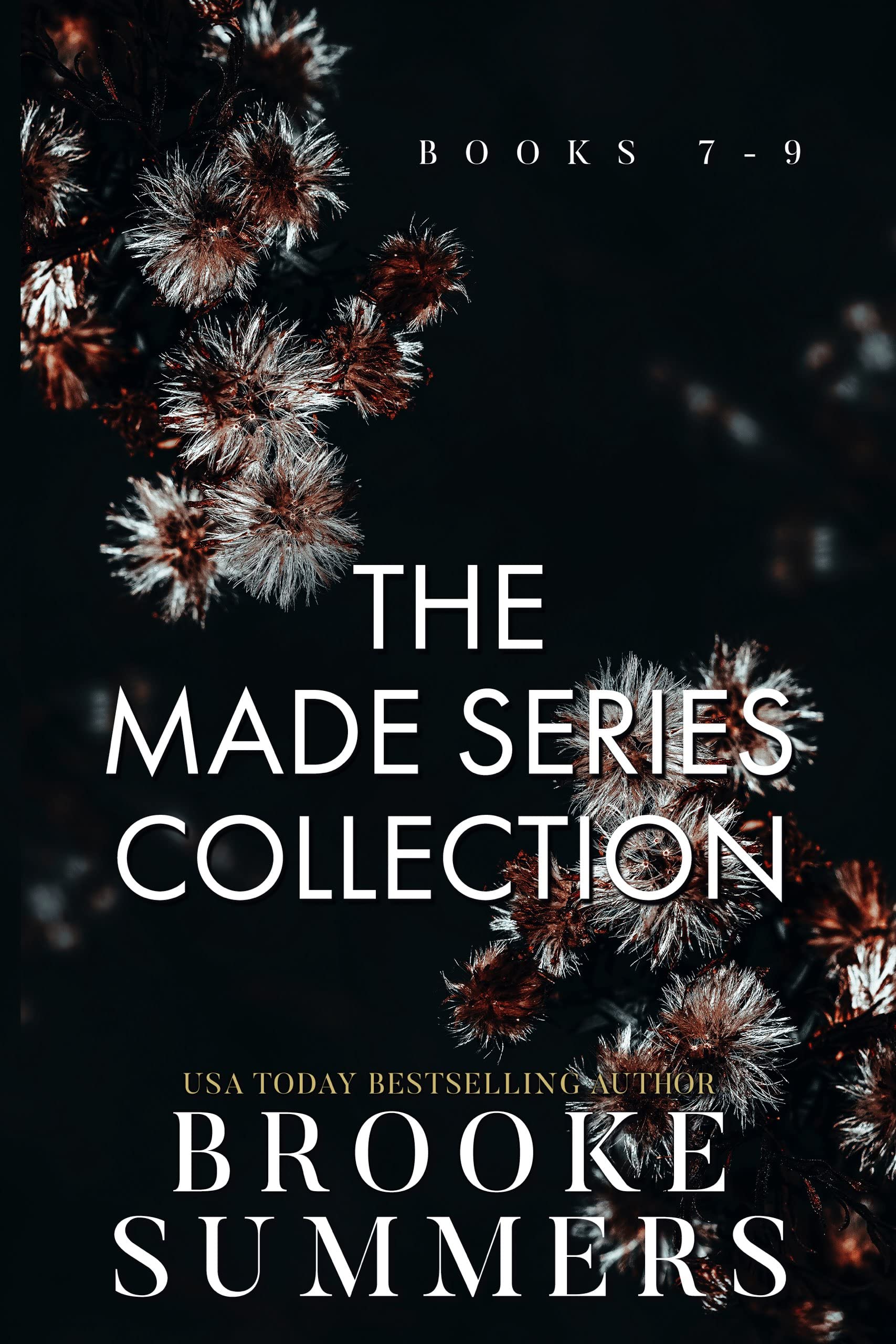 The Made Series Collection 3 (Made #7-9) by Brooke Summers | Goodreads