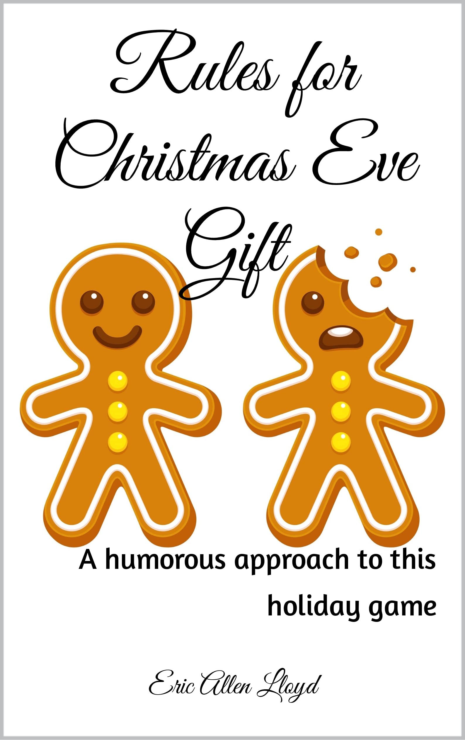 Rules for Christmas Eve Gift: A humorous approach to this holiday game ...