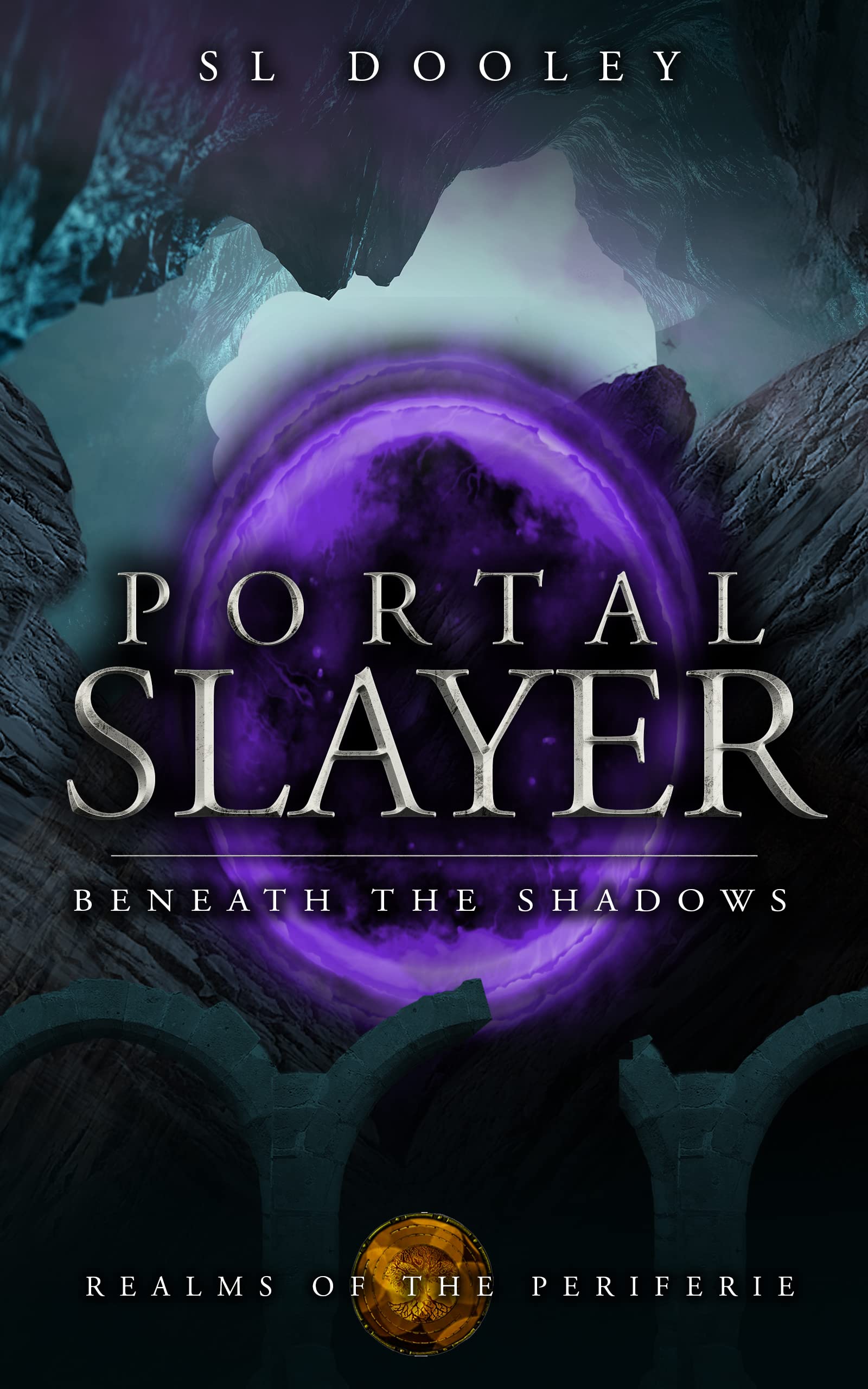 Beneath the Shadows (Portal Slayer #3) by S.L. Dooley | Goodreads