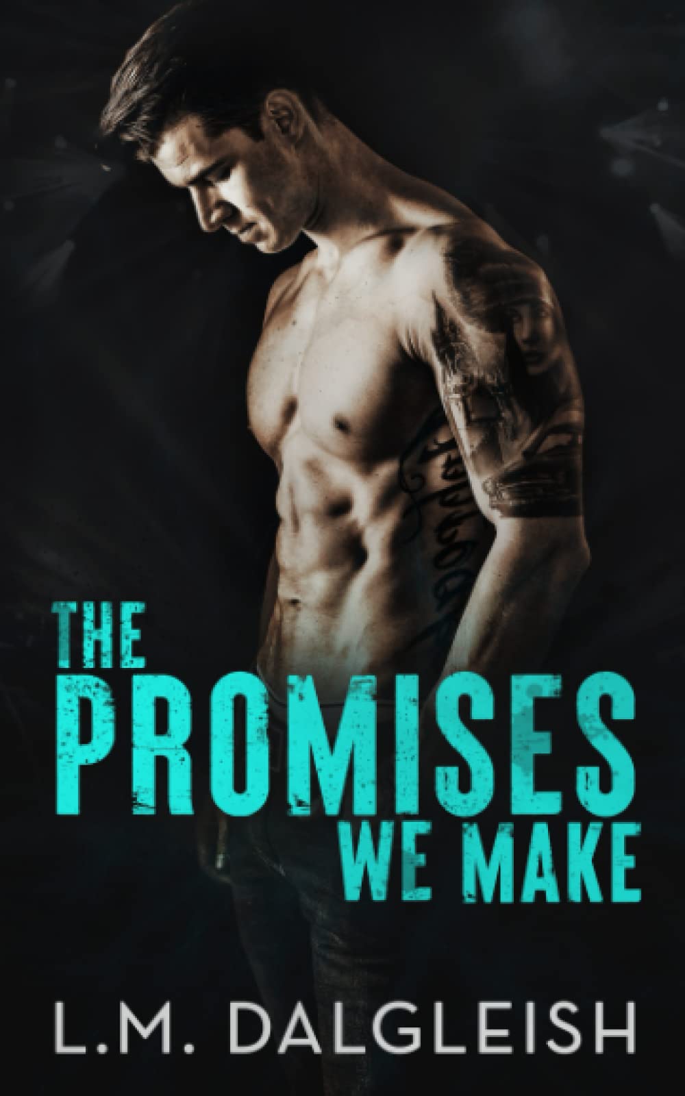 The Promises We Make (Crossfire Rock Stars, #1) by L.M. Dalgleish ...