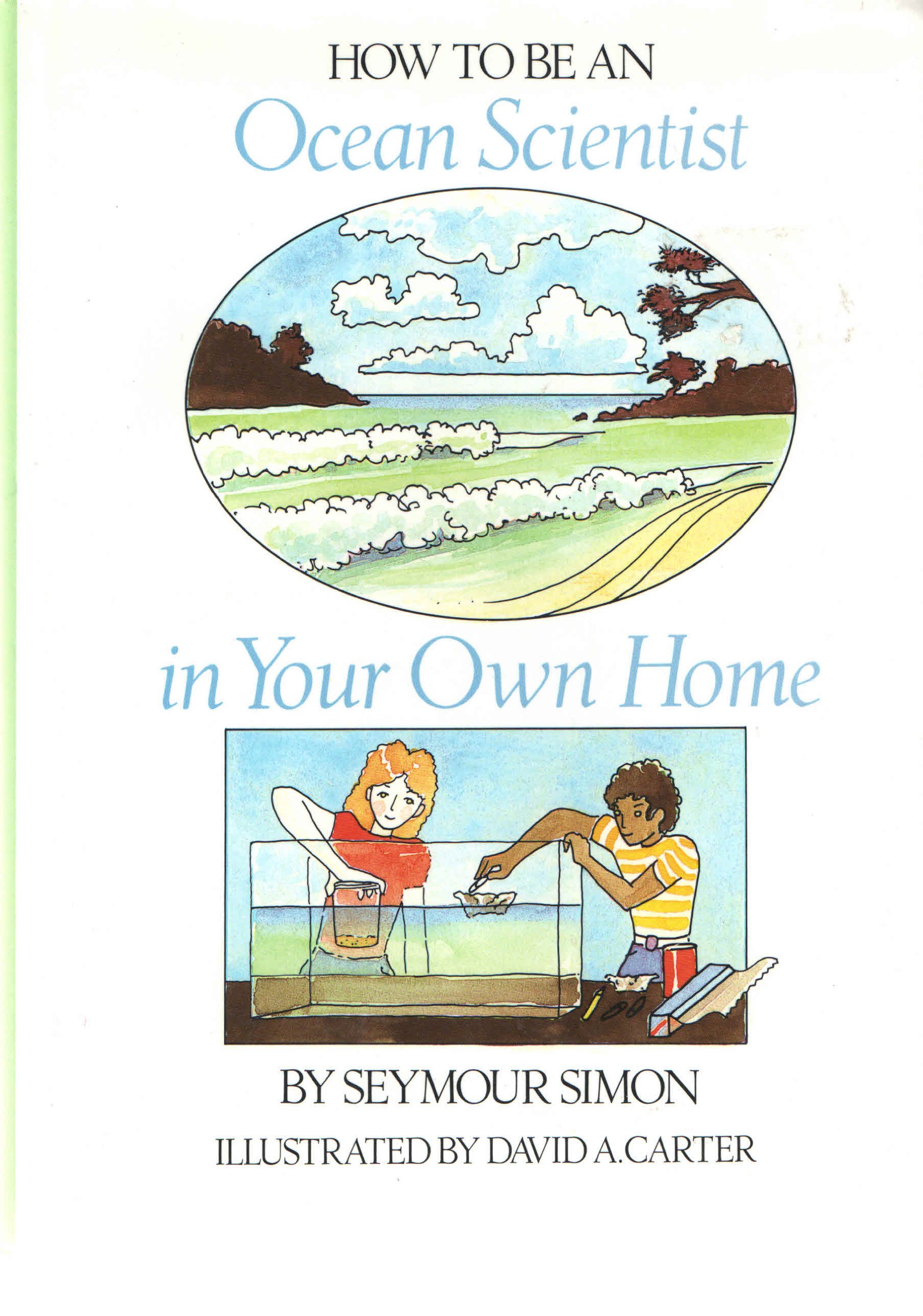 How to Be an Ocean Scientist in Your Own Home by Seymour Simon | Goodreads