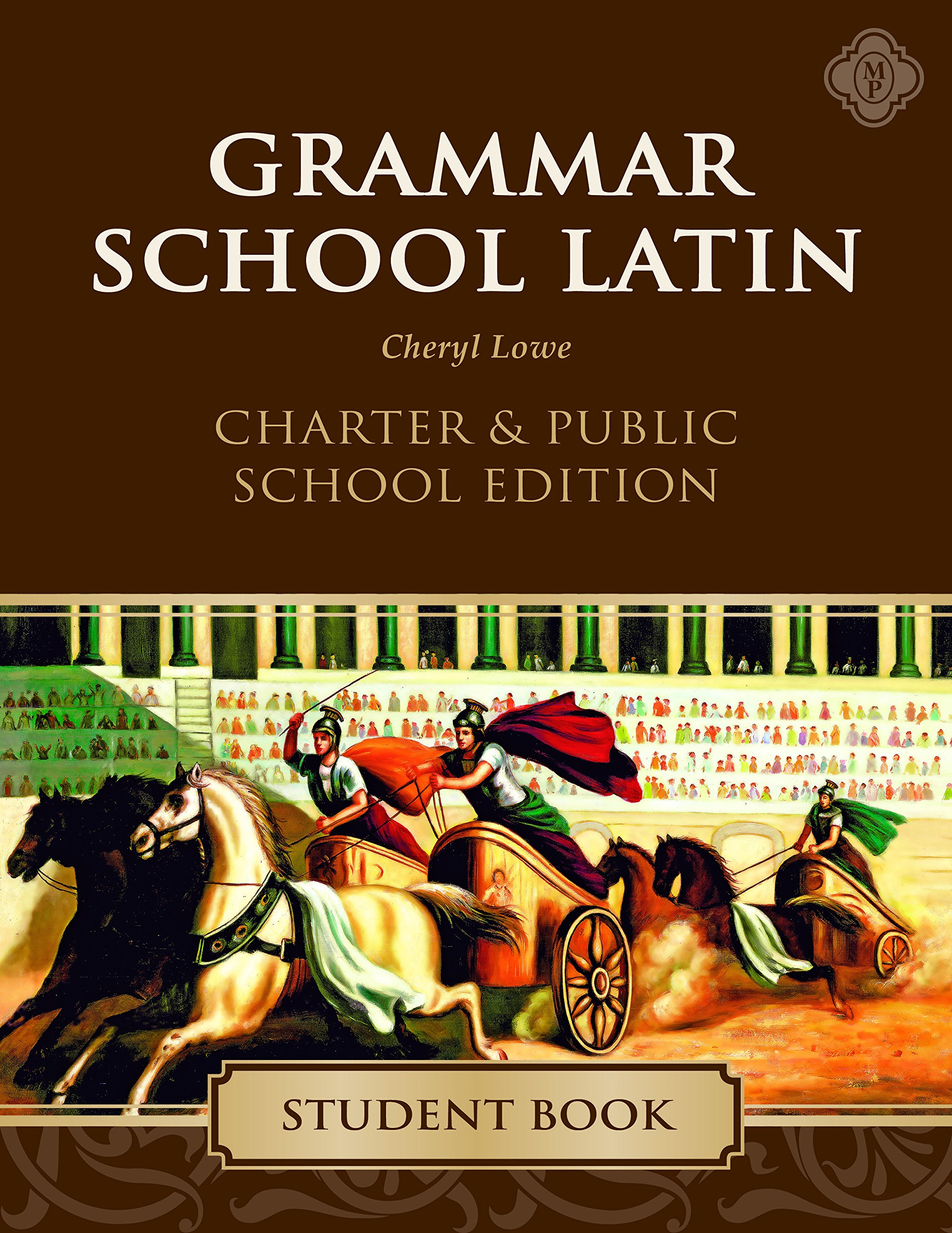 Grammar School Latin Student Book - CHARTER & PUBLIC SCHOOL EDITION by ...