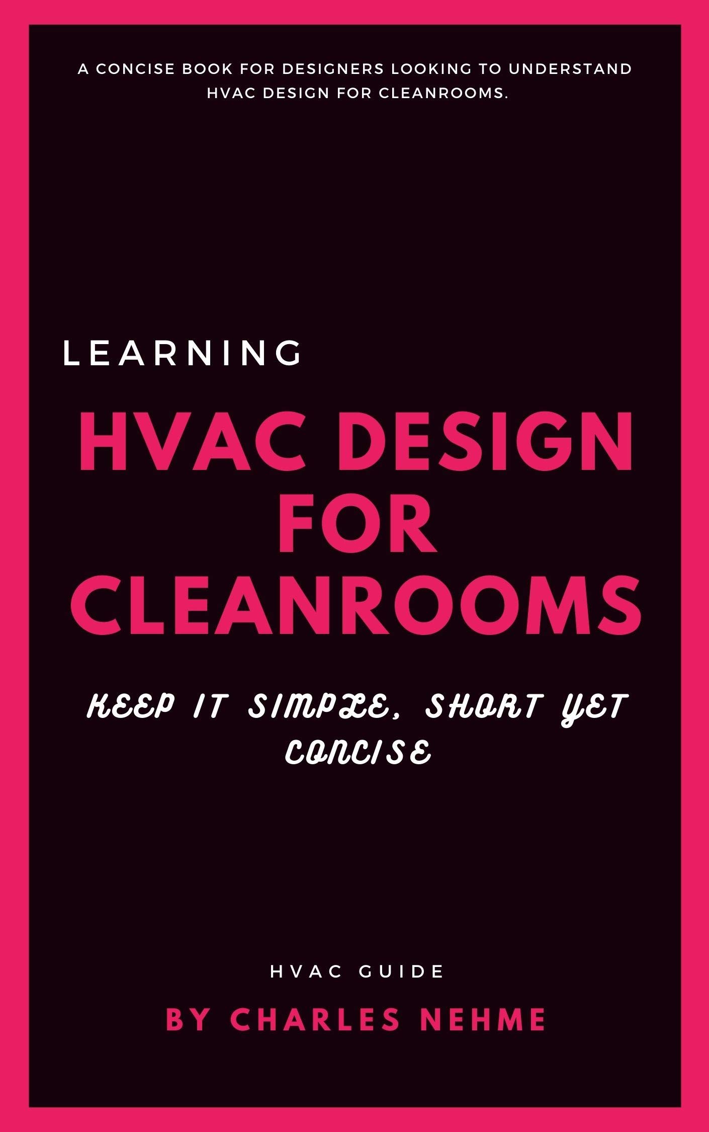 HVAC Design For Cleanrooms: HVAC systems for cleanrooms by Charles ...