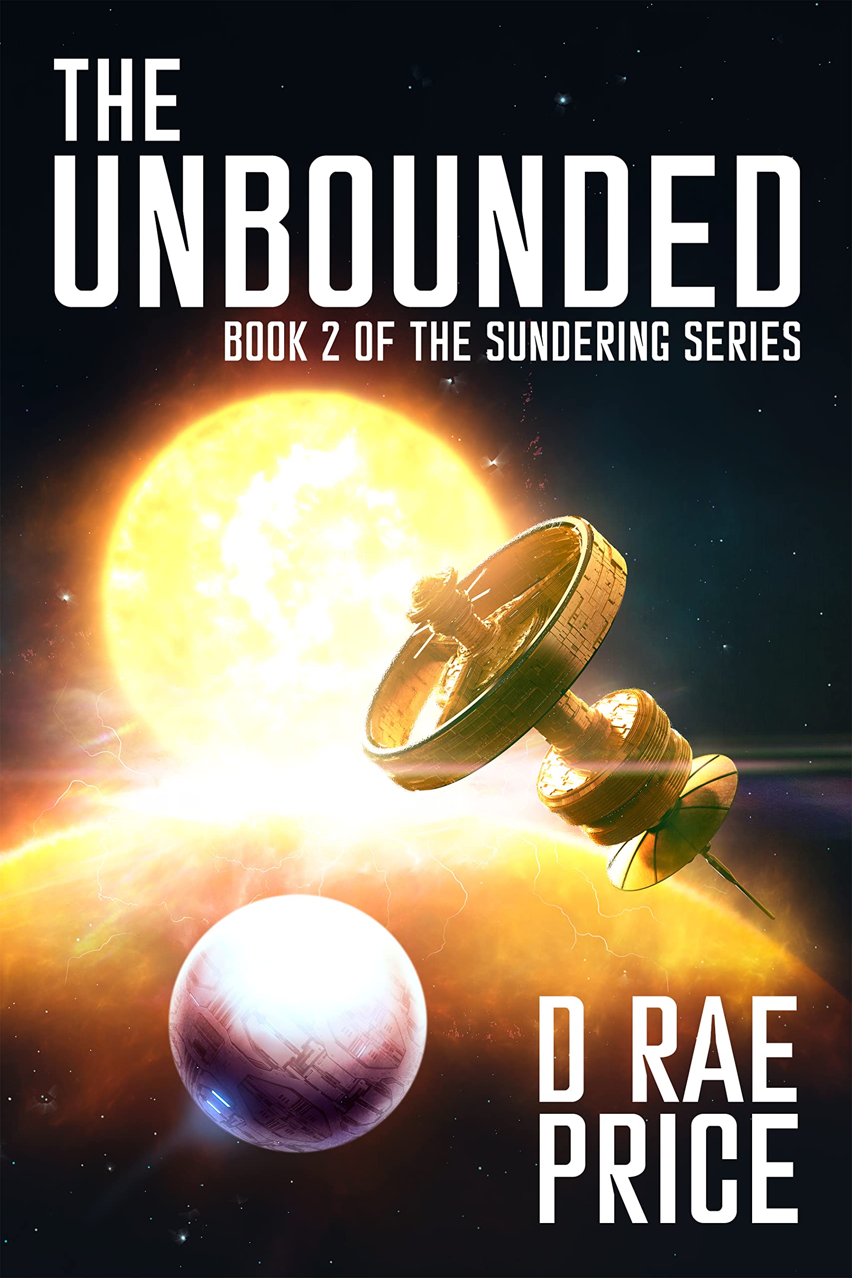 The Unbounded (The Sundering Series Book 2) by D Rae Price | Goodreads