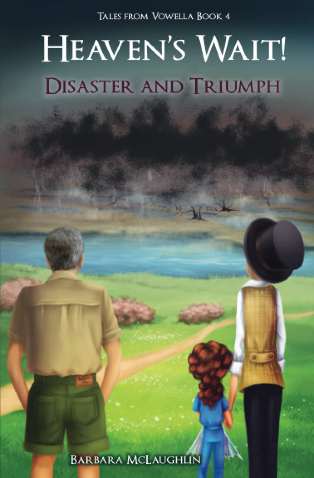 Disaster and Triumph: Heaven's Wait! Tales from Vowella Book 4 by ...