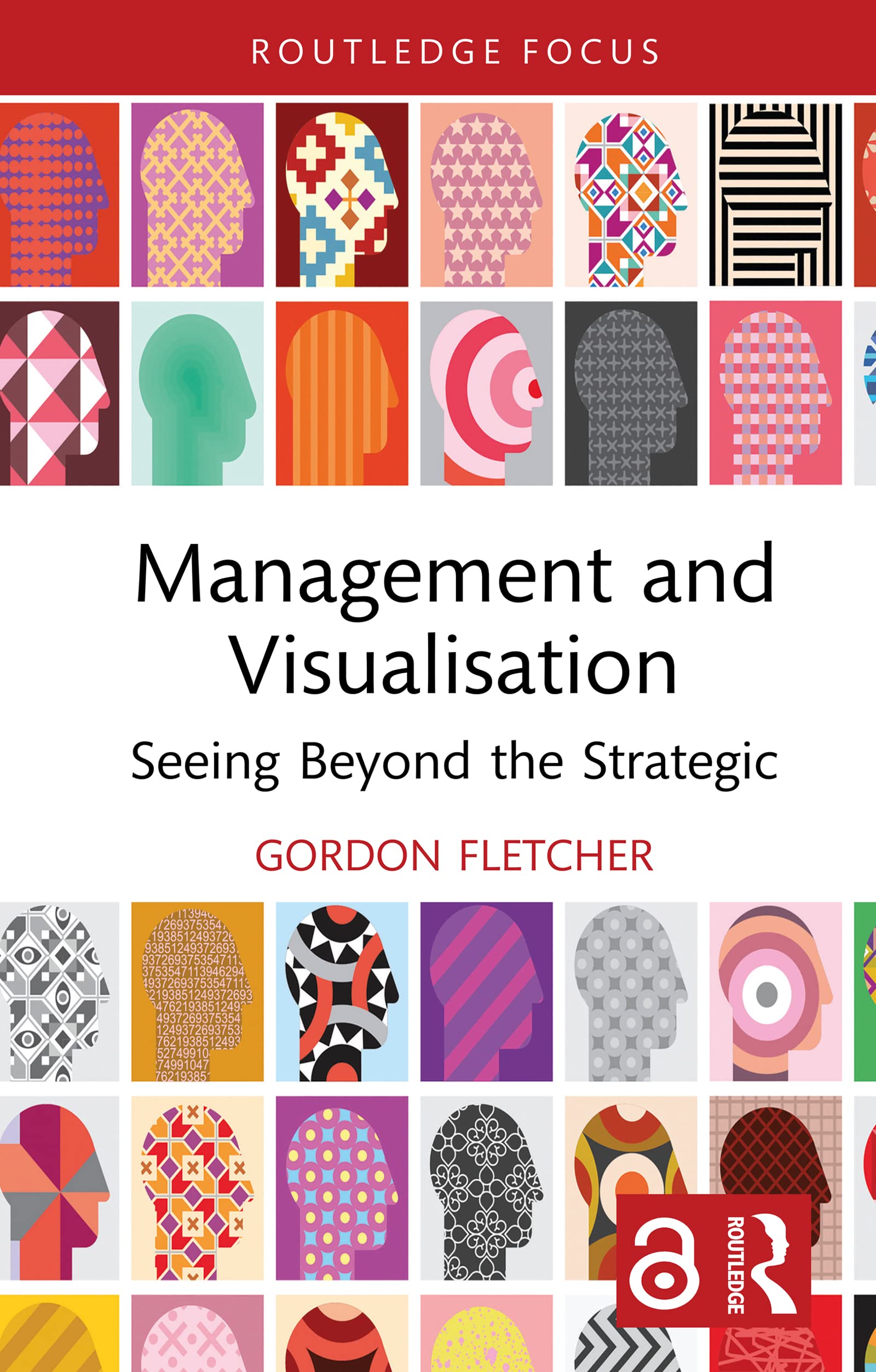 Management and Visualisation: Seeing Beyond the Strategic by Gordon ...