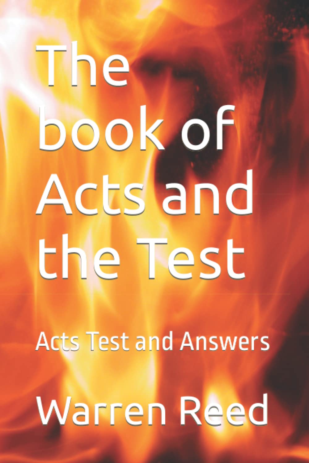 The Book Of Acts And The Test Acts Test And Answers By Warren Reed the-book-of-acts-and-the-test-acts-test-and-answers-by-warren-reed