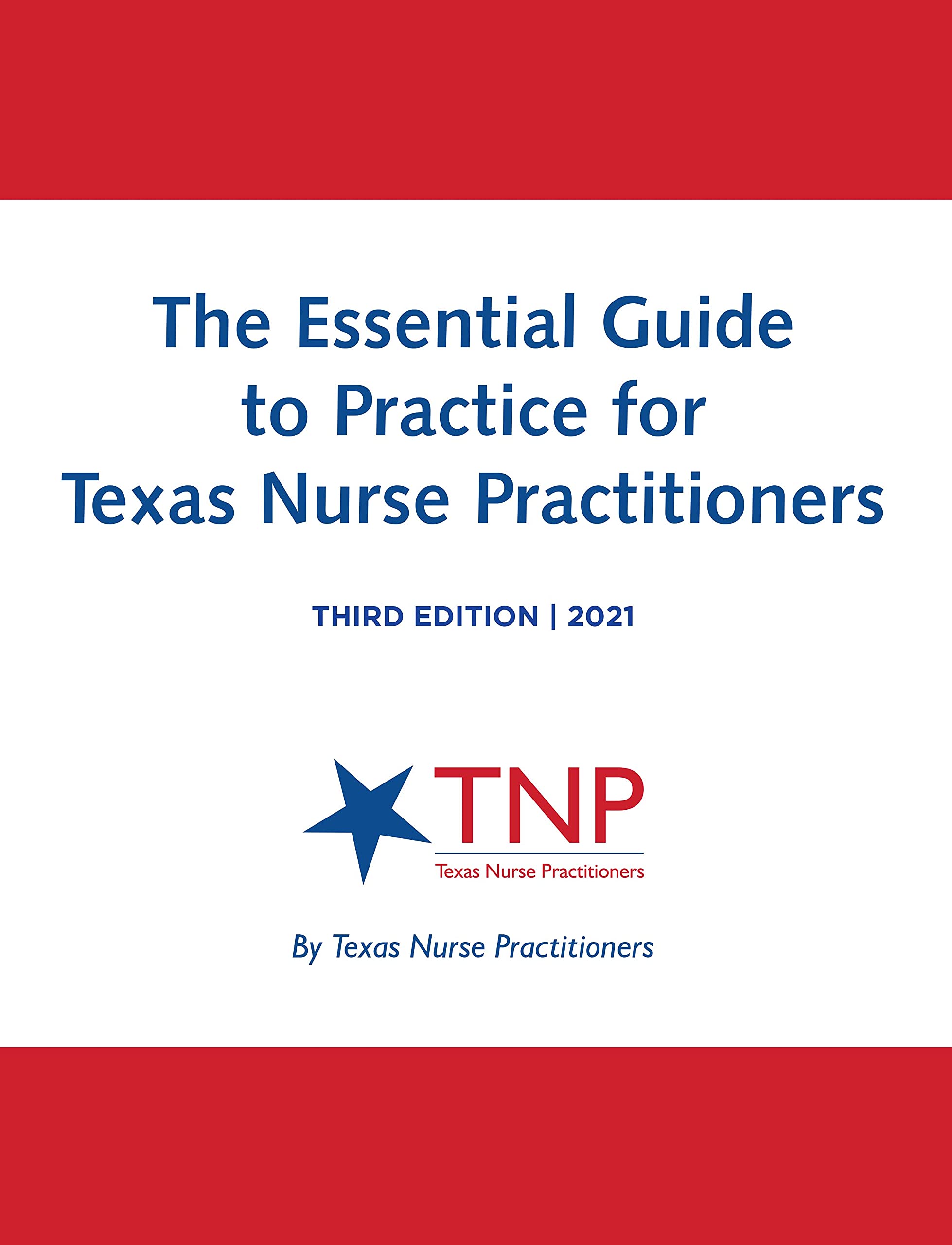 The Essential Guide to Practice for Texas Nurse Practitioners by Texas ...