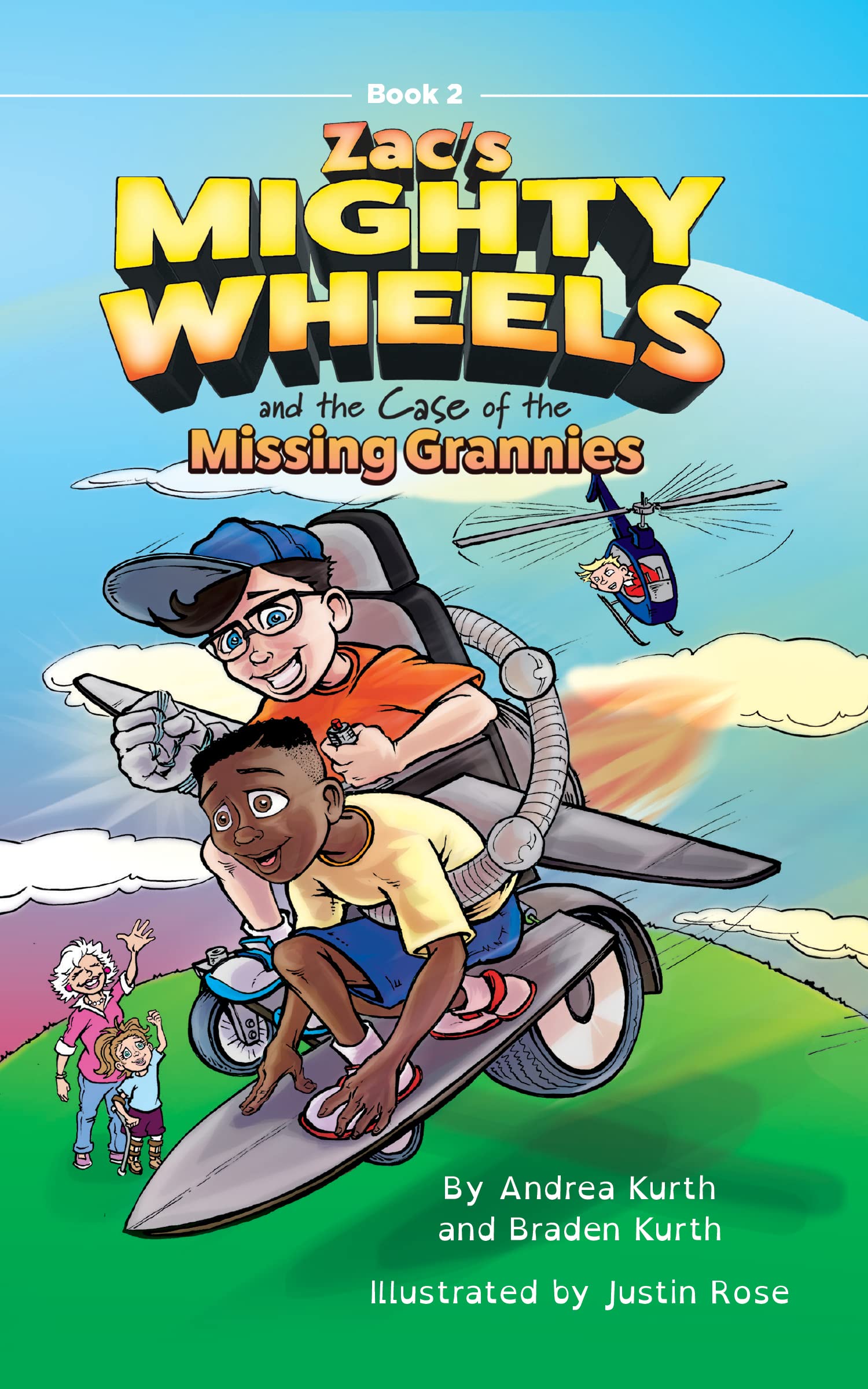 Zac's Mighty Wheels and the Case of the Missing Grannies: Zac's Mighty ...