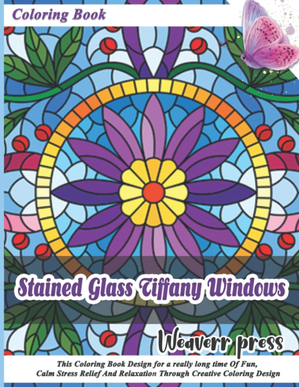 Stained Glass Tiffany Windows Coloring Book: An Adult Stained Glass ...