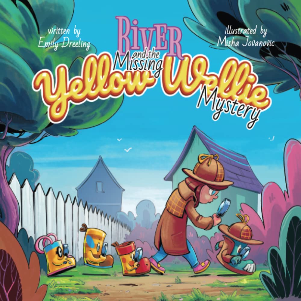 River and the Missing Yellow Wellie Mystery by Emily Dreeling | Goodreads