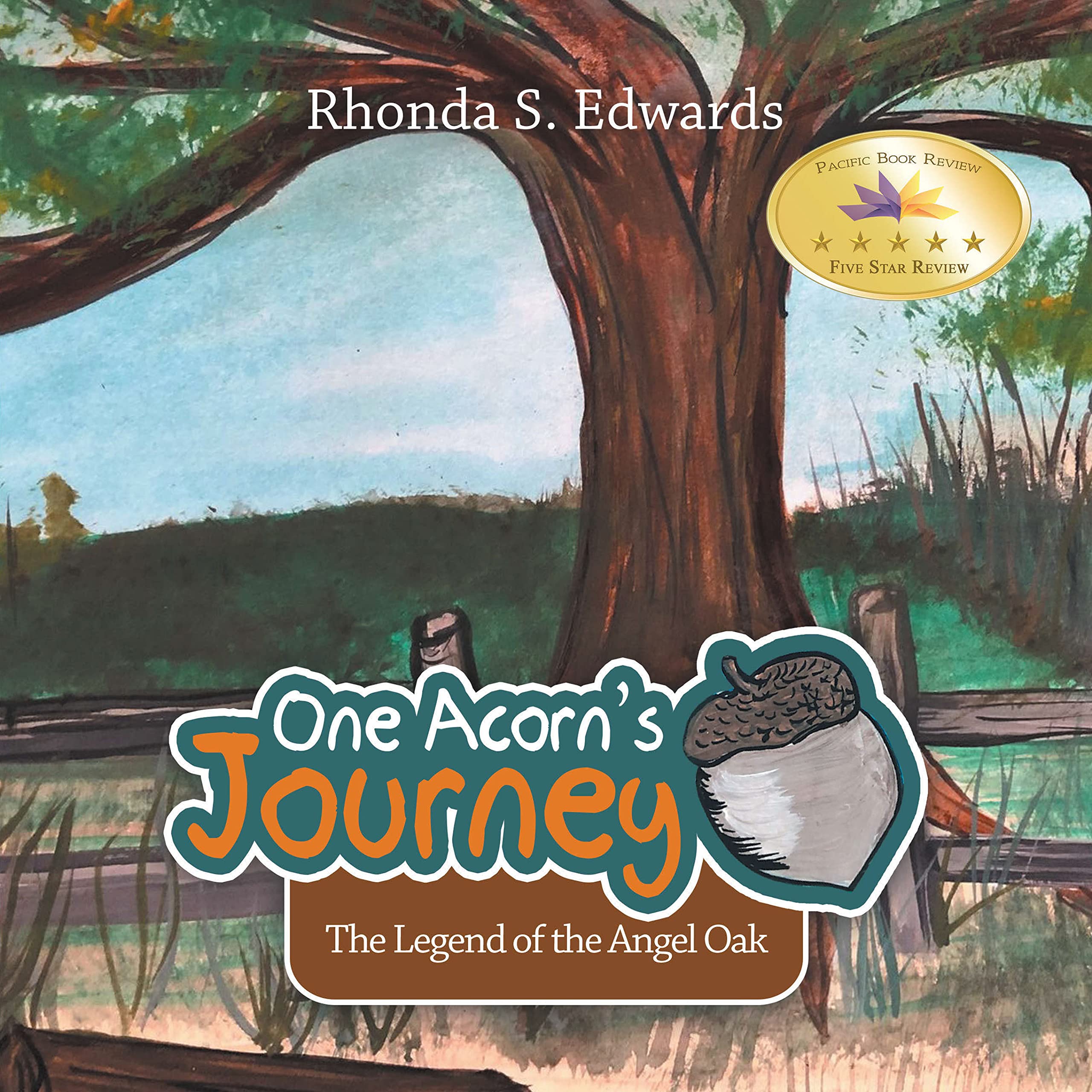 One Acorn’s Journey: The Legend of the Angel Oak by Rhonda S. Edwards ...