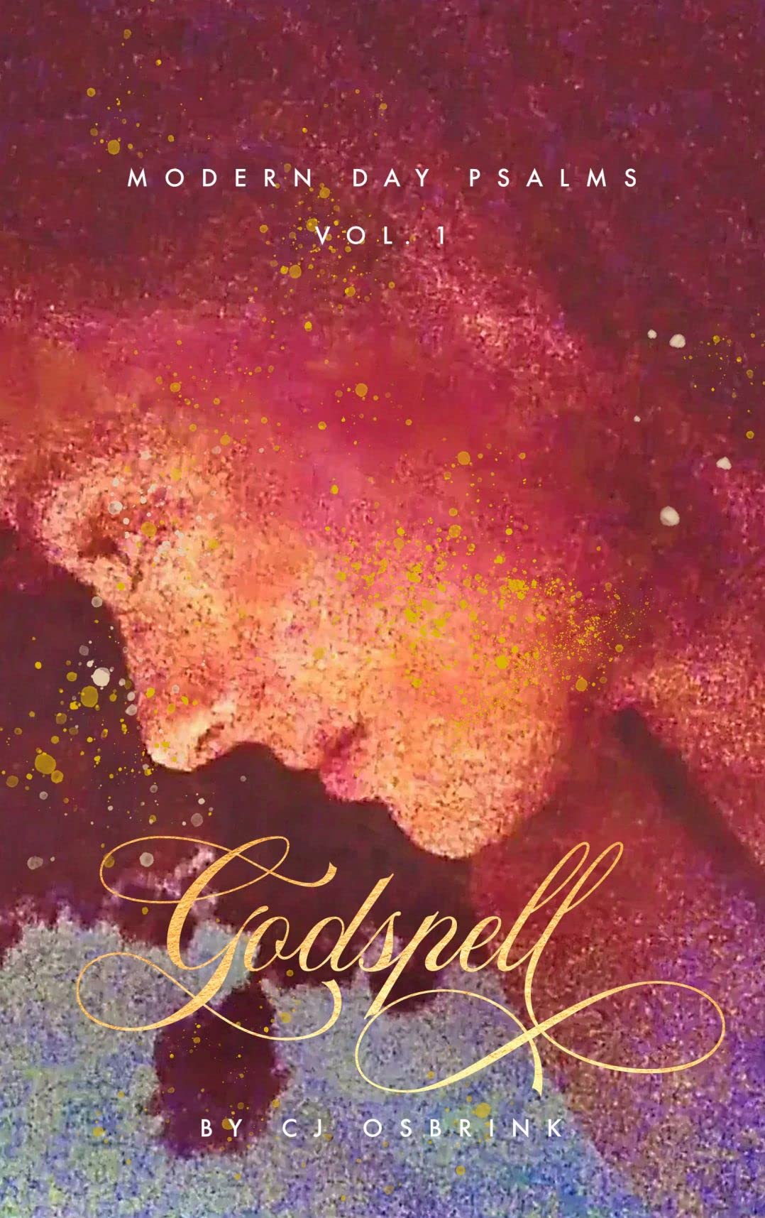 Godspell: Modern Day Psalms by CJ Osbrink | Goodreads