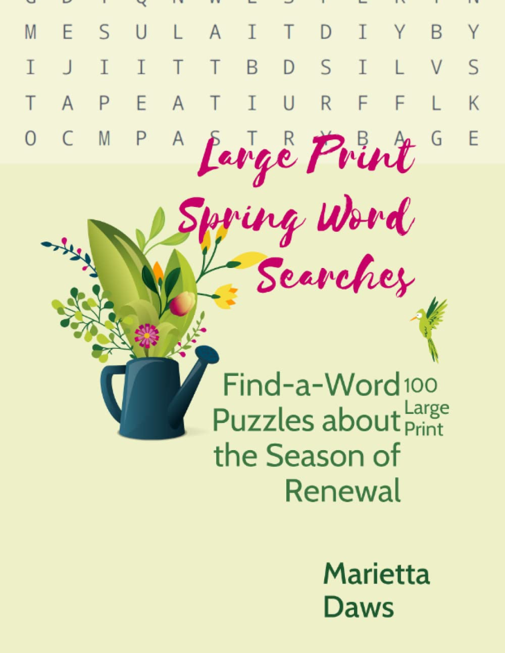 Large Print Spring Word Searches: 100 Find-a-Word Puzzles about the ...