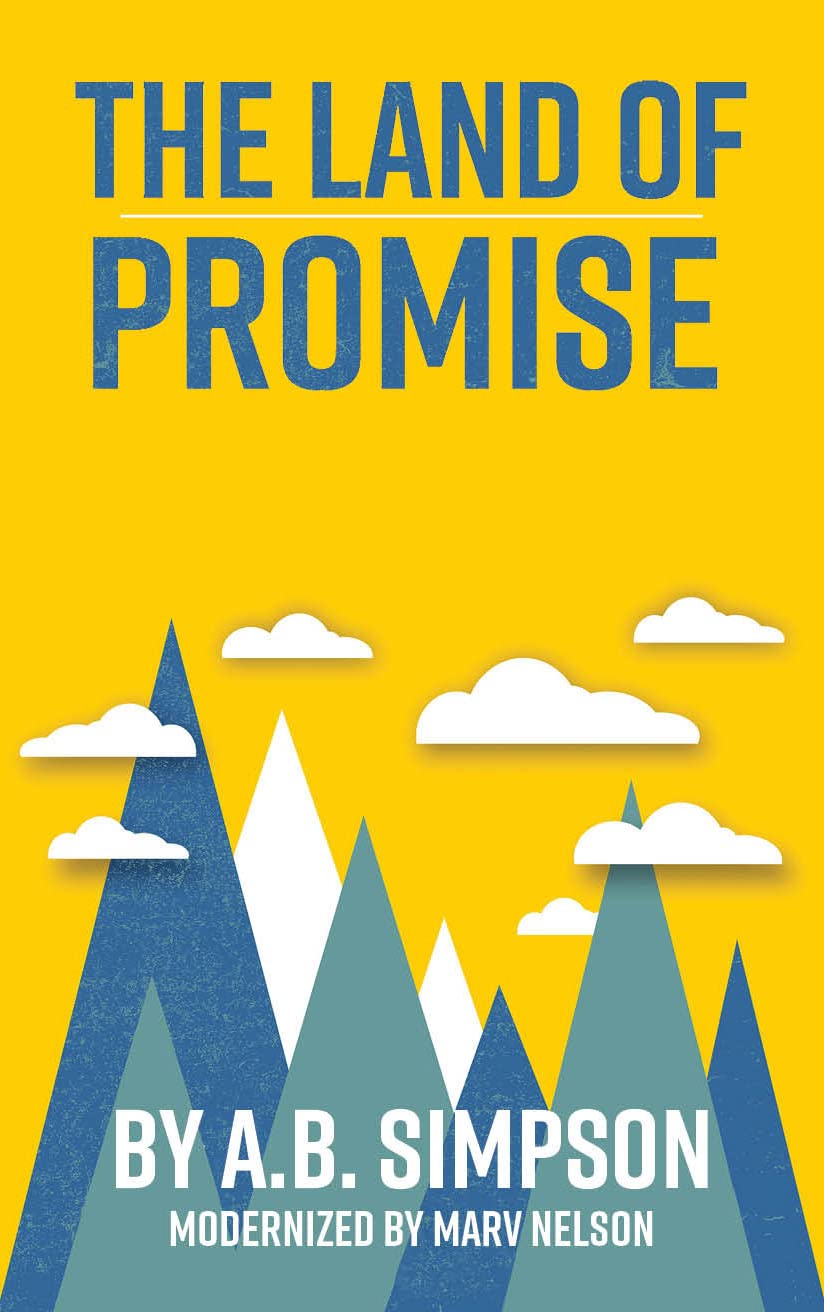 The Land of Promise by Albert Simpson | Goodreads