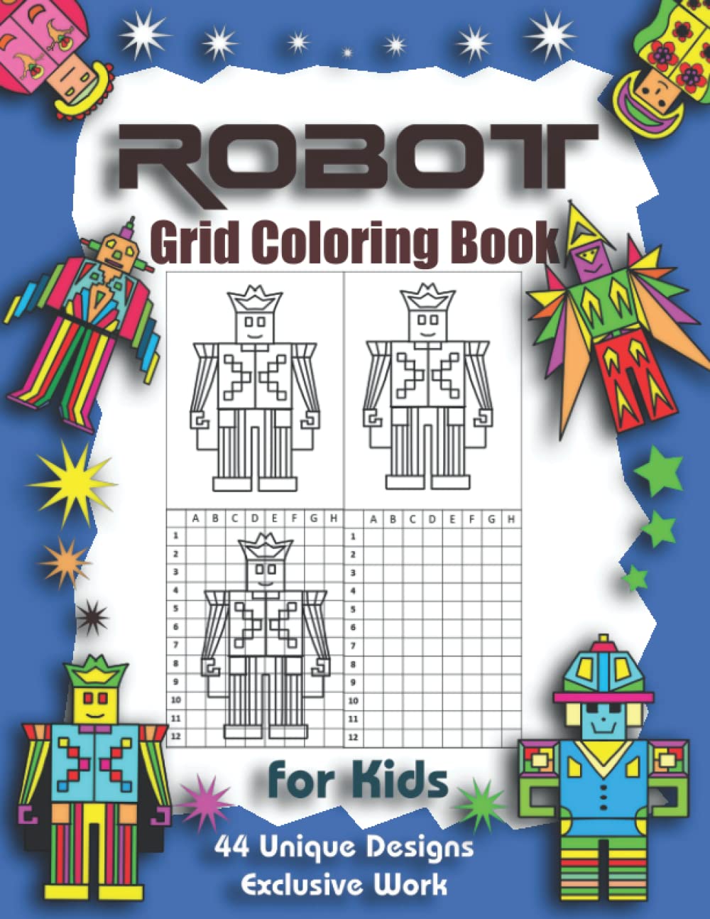 Robot Grid Coloring Book for Kids: 44 Unique Grid Designs, Exclusive ...