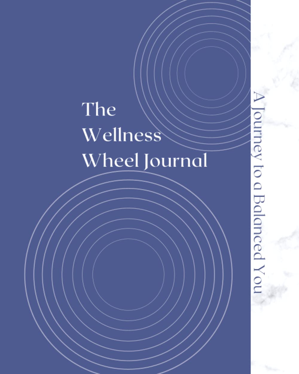 The Wellness Wheel Journal: A Journey to a Balanced You by Trey De La ...