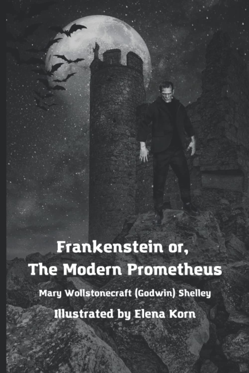 Frankenstein or, The Modern Prometheus by Mary Wollstonecraft Shelley | Goodreads