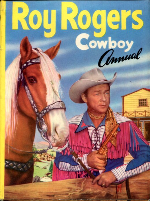 Roy Rogers Cowboy Annual by Anonymous | Goodreads
