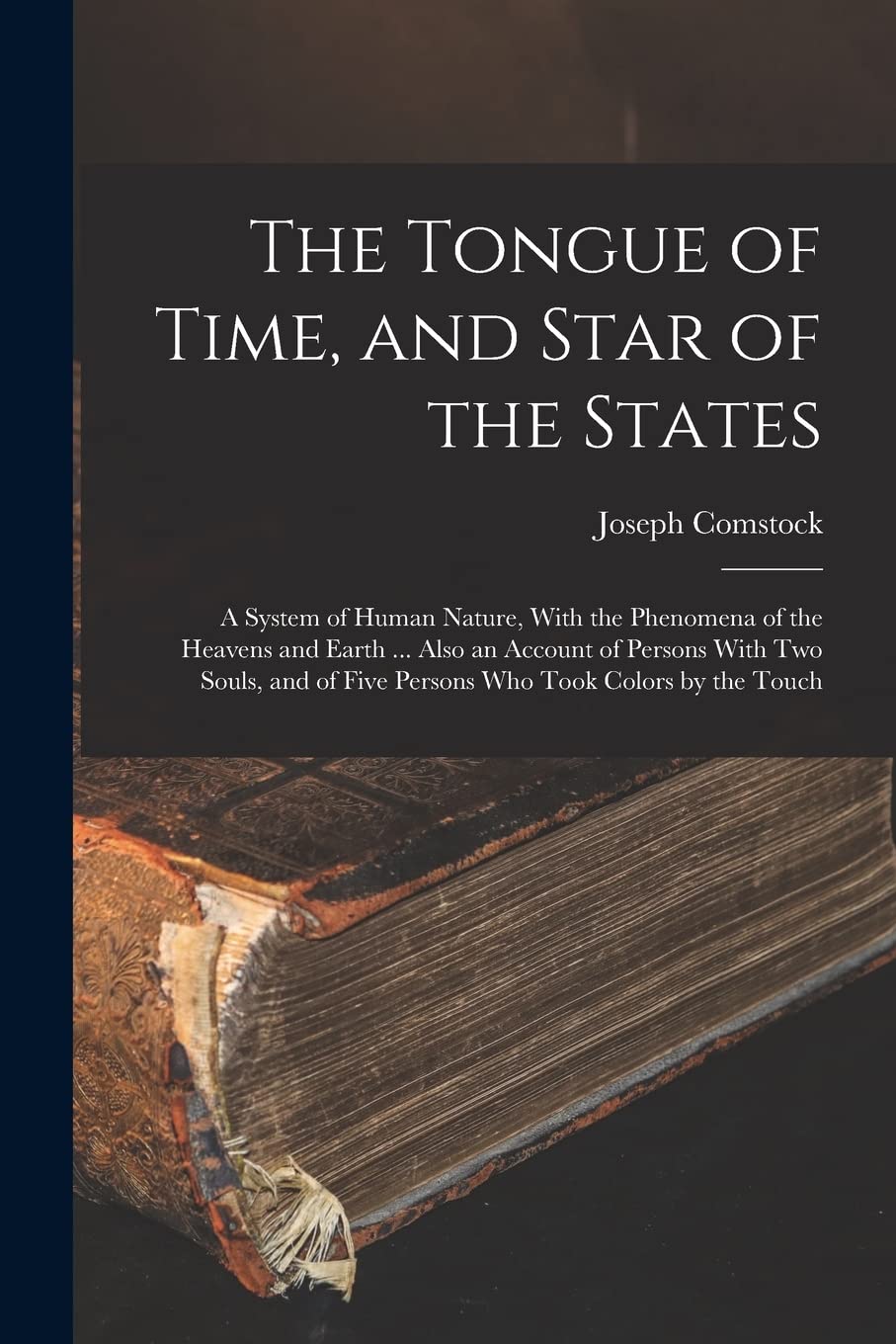 The Tongue of Time, and Star of the States: A System of Human Nature ...