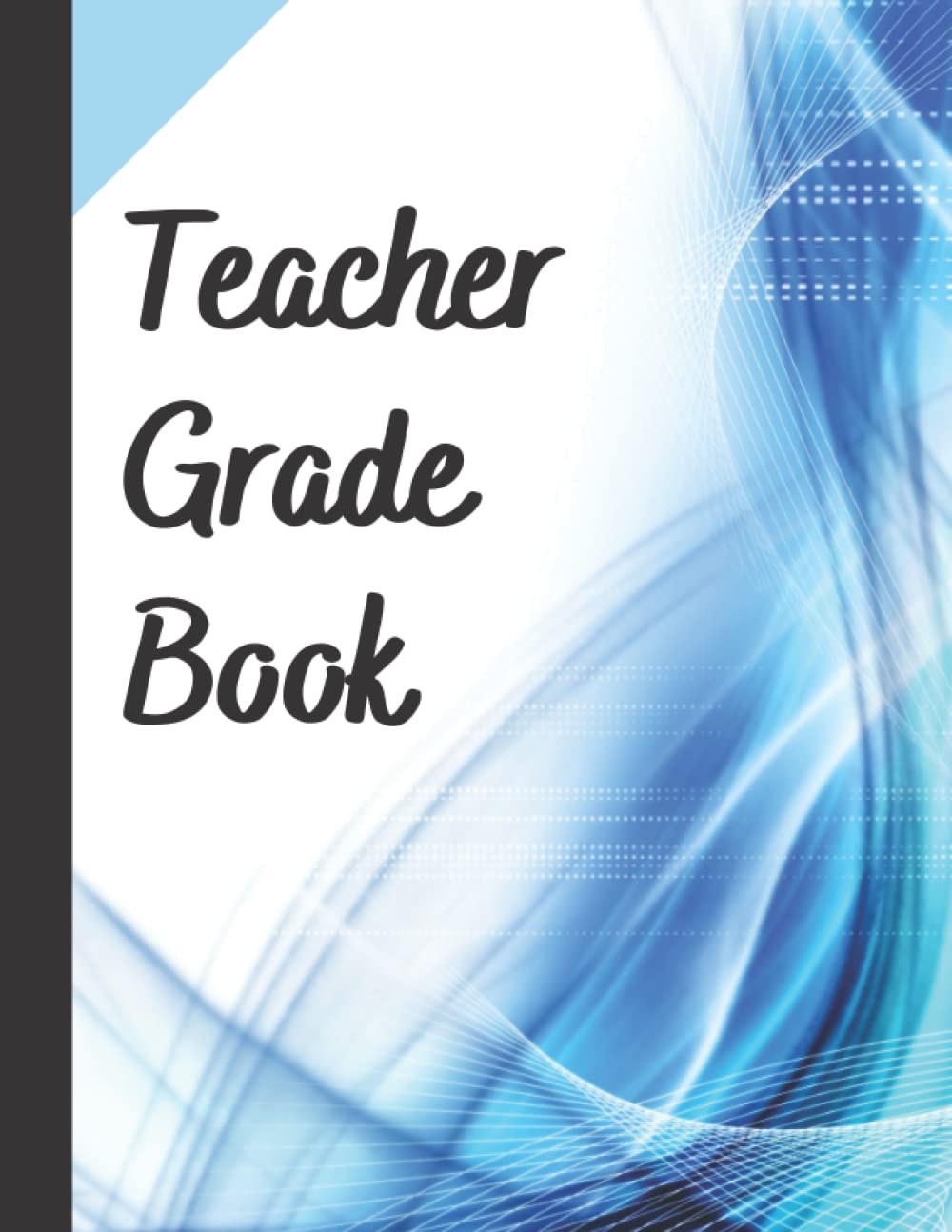 Teacher Grade Book: Elegant Blue & White Cover - Record Test Scores ...