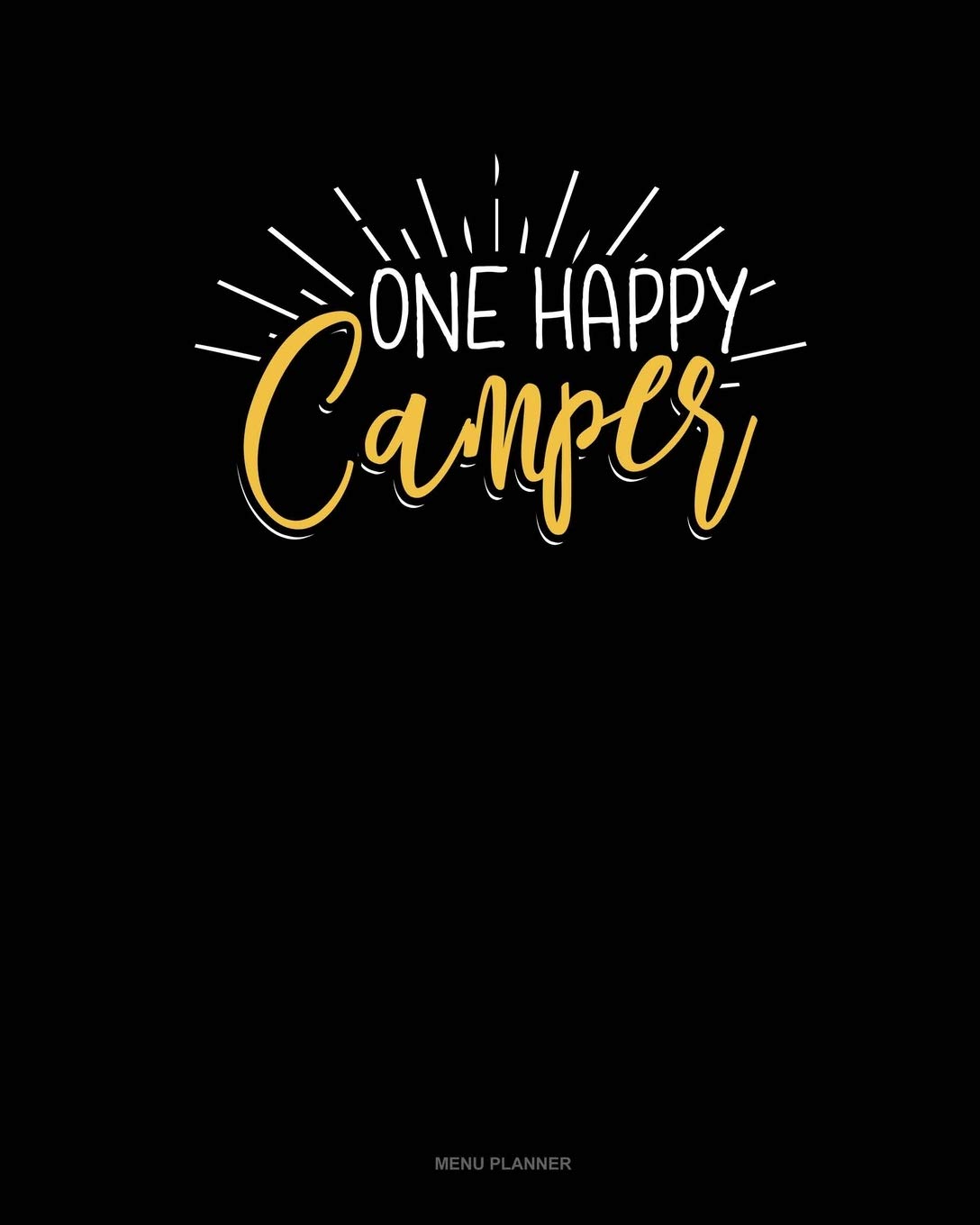 One Happy Camper: Menu Planner by Jeryx Publishing | Goodreads