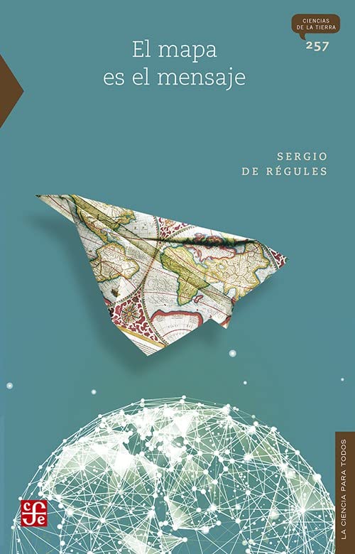 El mapa es el mensaje (Spanish Edition) by Sergio de Régules | Goodreads