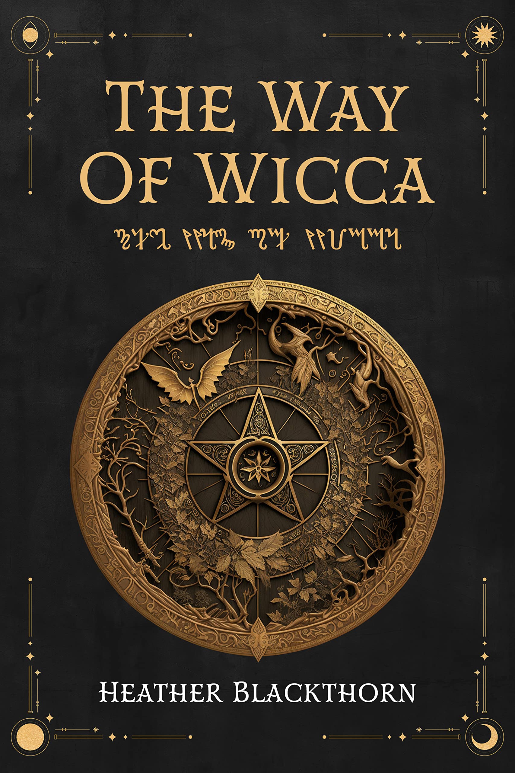 The Way Of Wicca: A 21st Century Guide to Wiccan | Witchcraft ...