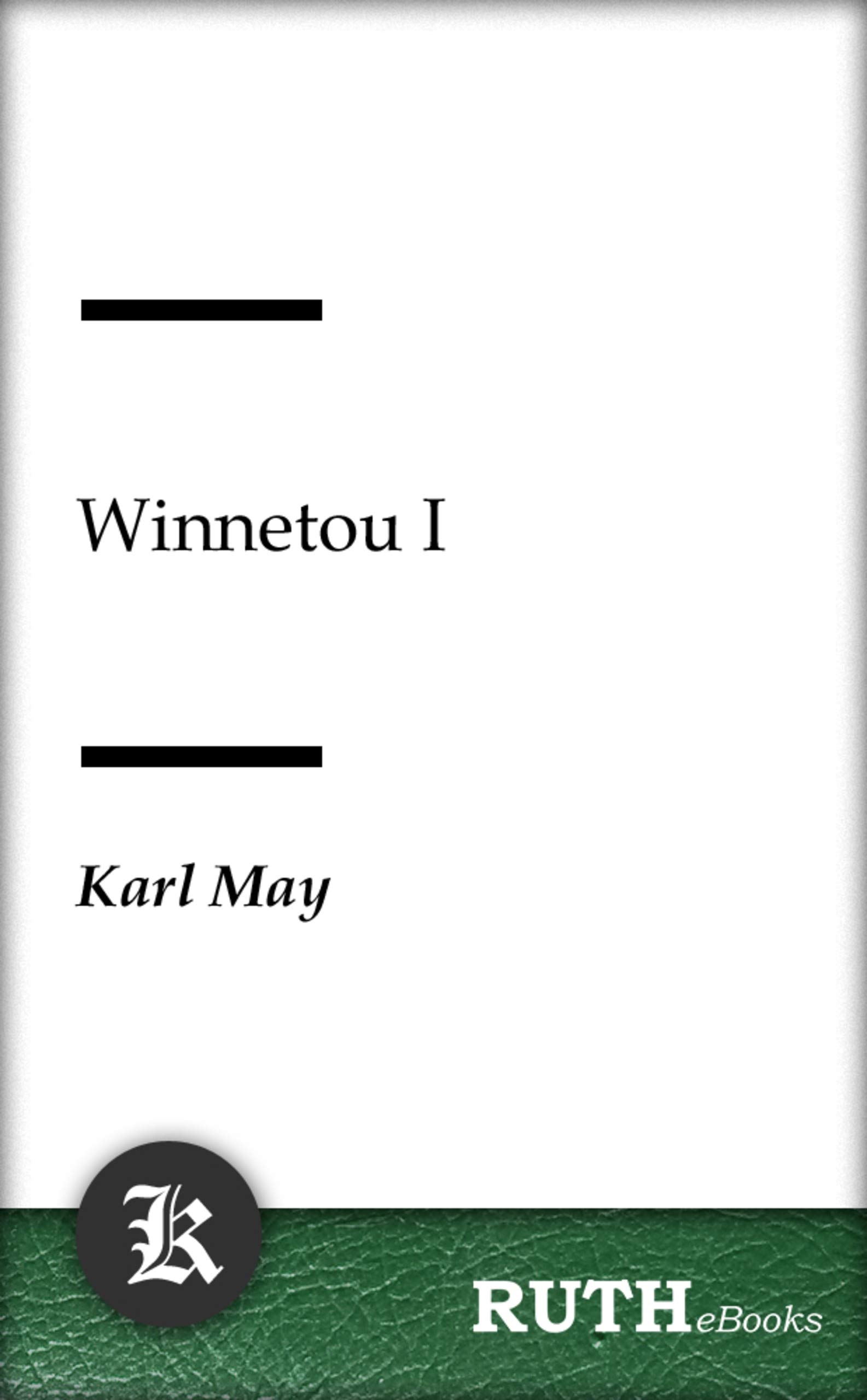 Winnetou I (German Edition) by Karl May | Goodreads