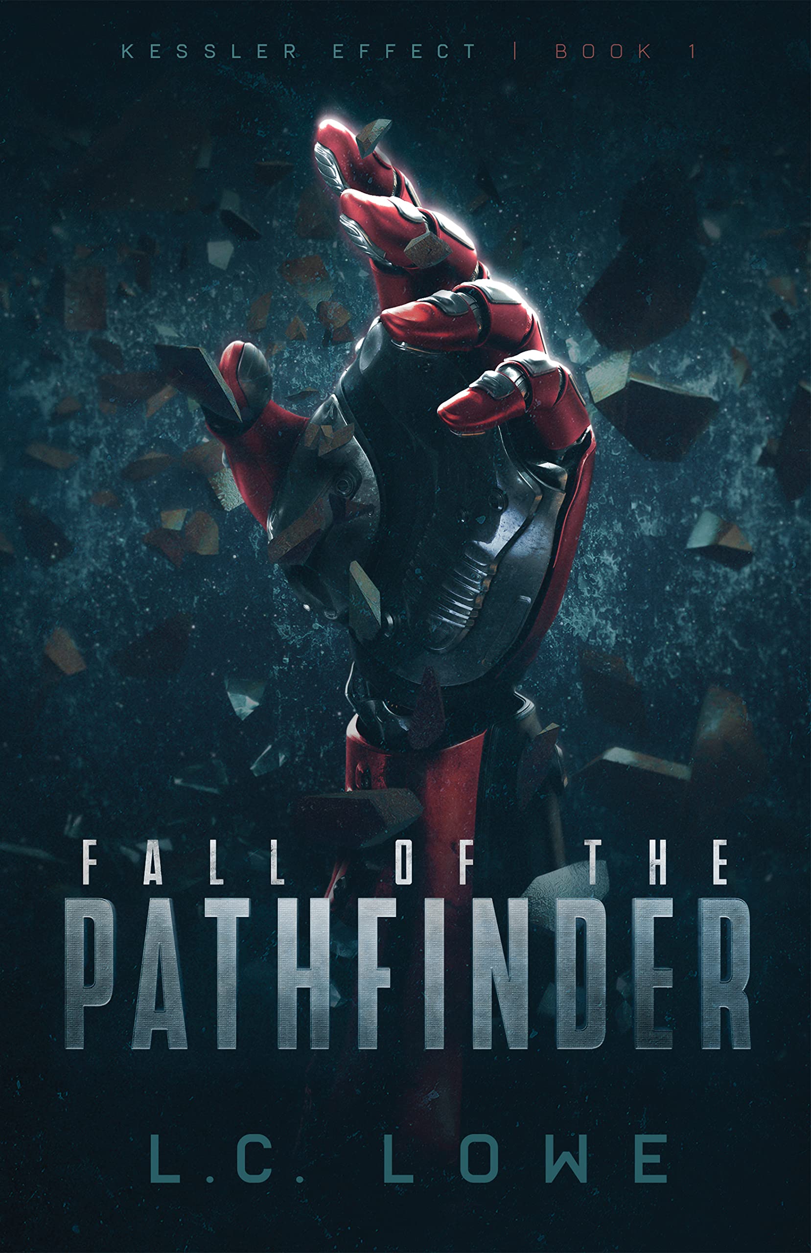 Fall of the Pathfinder (Kessler Effect #1) by L.C. Lowe | Goodreads