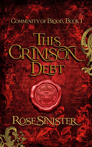 This Crimson Debt by Rose Sinister | Goodreads