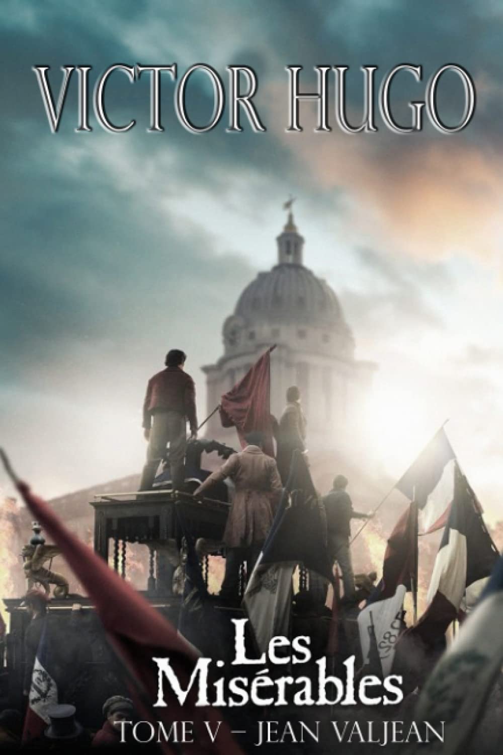 LES MISÉRABLES Tome V – JEAN VALJEAN by Victor Hugo | Goodreads