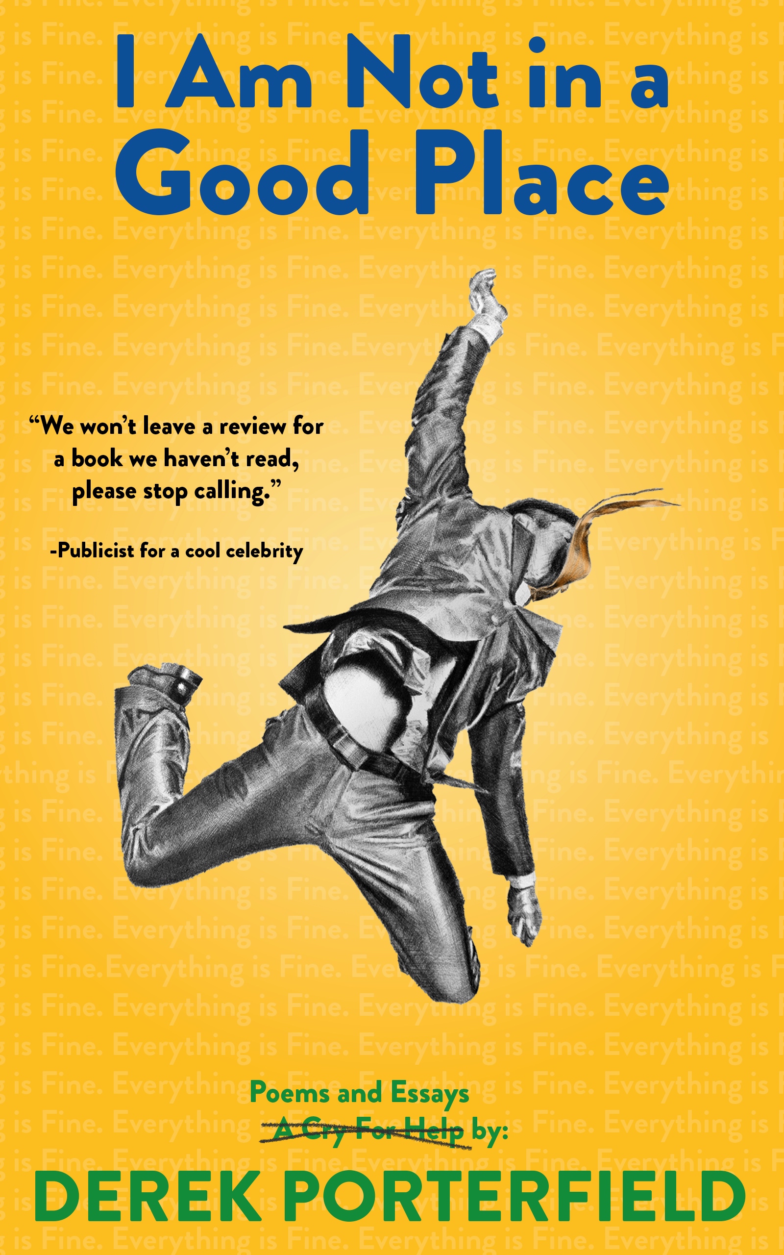 I Am Not In A Good Place by Derek Porterfield | Goodreads