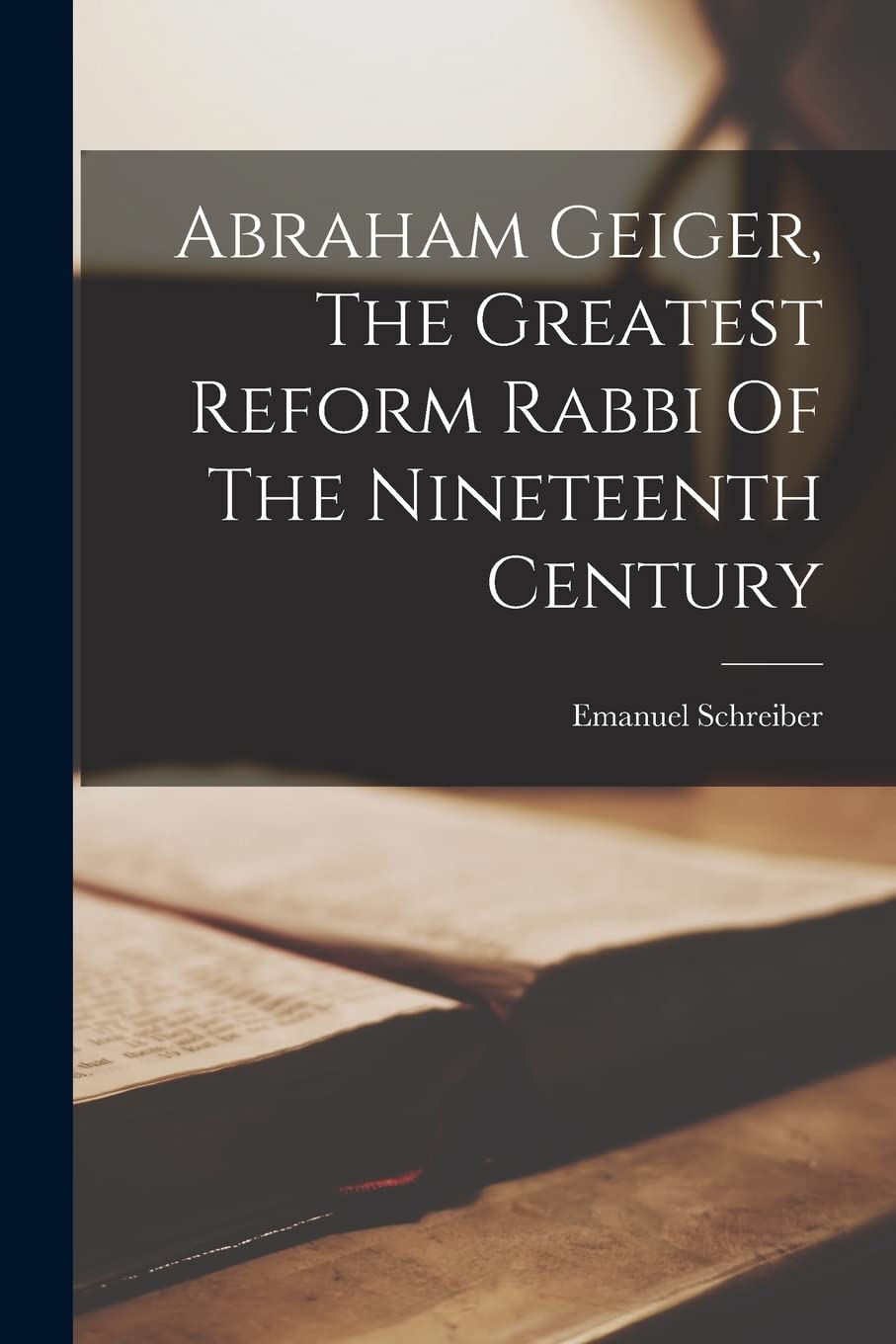Abraham Geiger, The Greatest Reform Rabbi Of The Nineteenth Century by ...