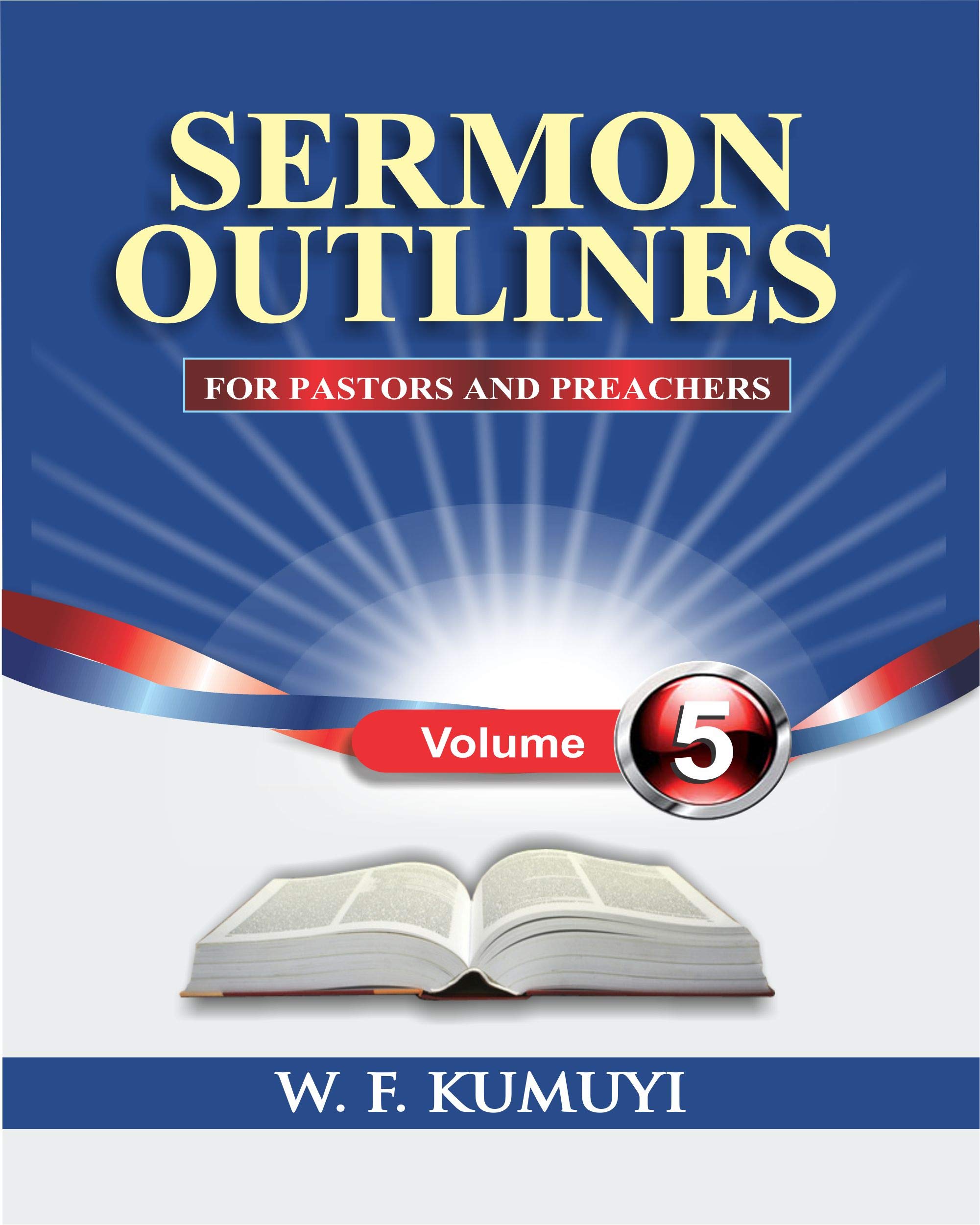 Sermon Outlines Volume 5 by Pastor (Dr.) William .F. Kumuyi | Goodreads
