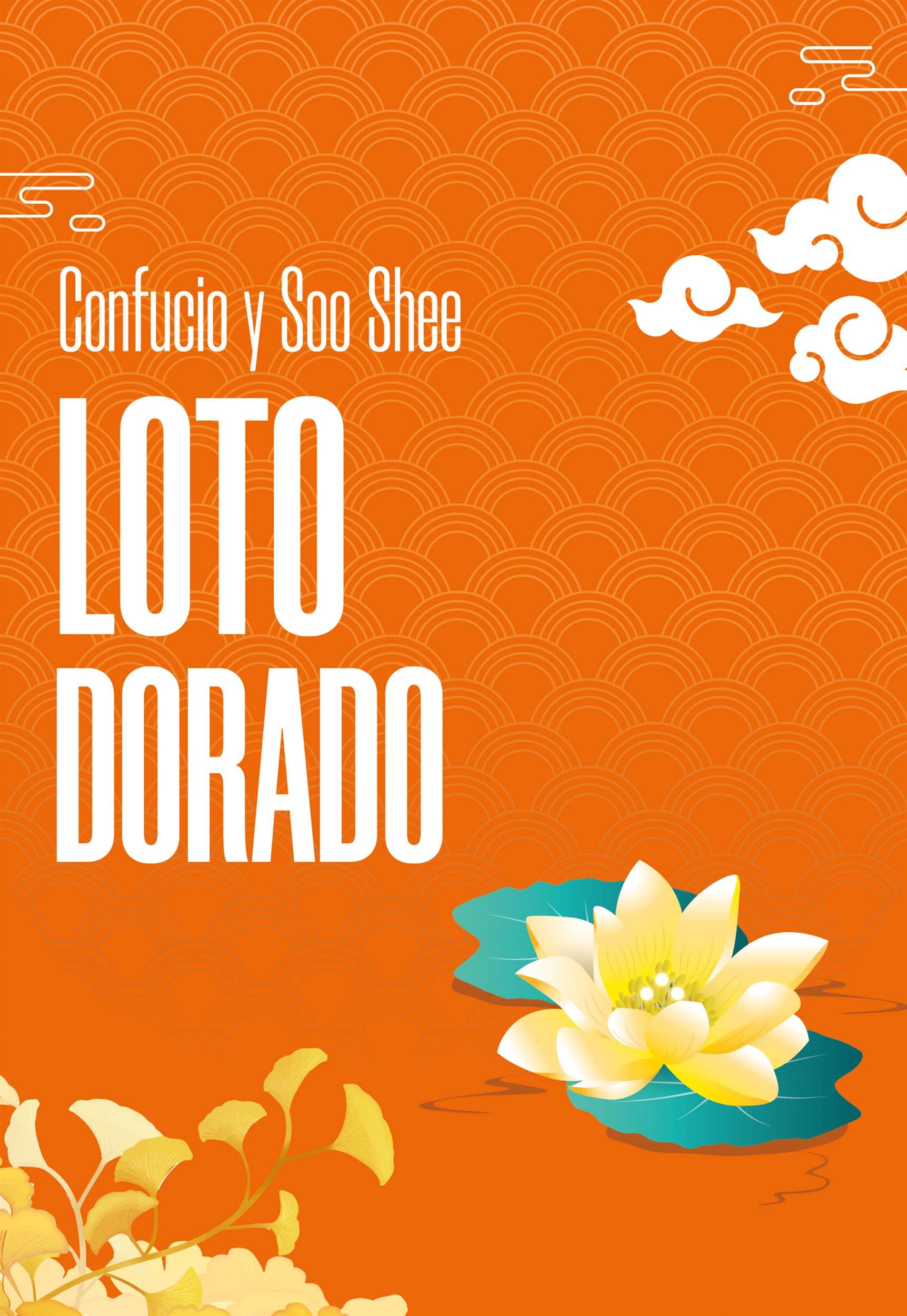 Loto Dorado (Spanish Edition) by Maestra Soo Shee | Goodreads