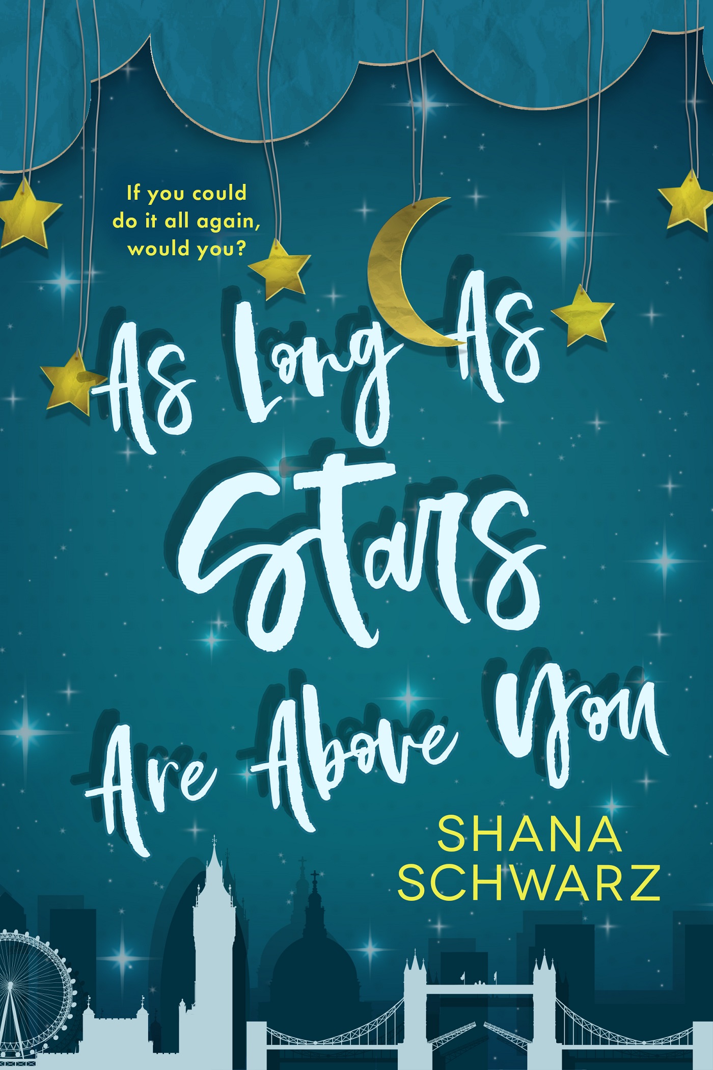 As Long As Stars Are Above You by Shana Schwarz | Goodreads