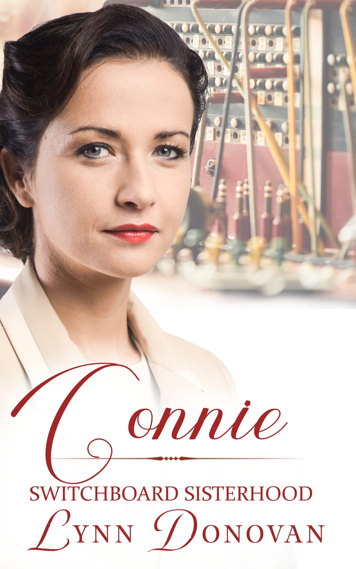 Connie (The Switchboard Sisterhood, #4) by Lynn Donovan | Goodreads